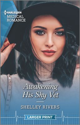 Awakening His Shy Vet (Harlequin Medical Romance) by Shelley Rivers ...