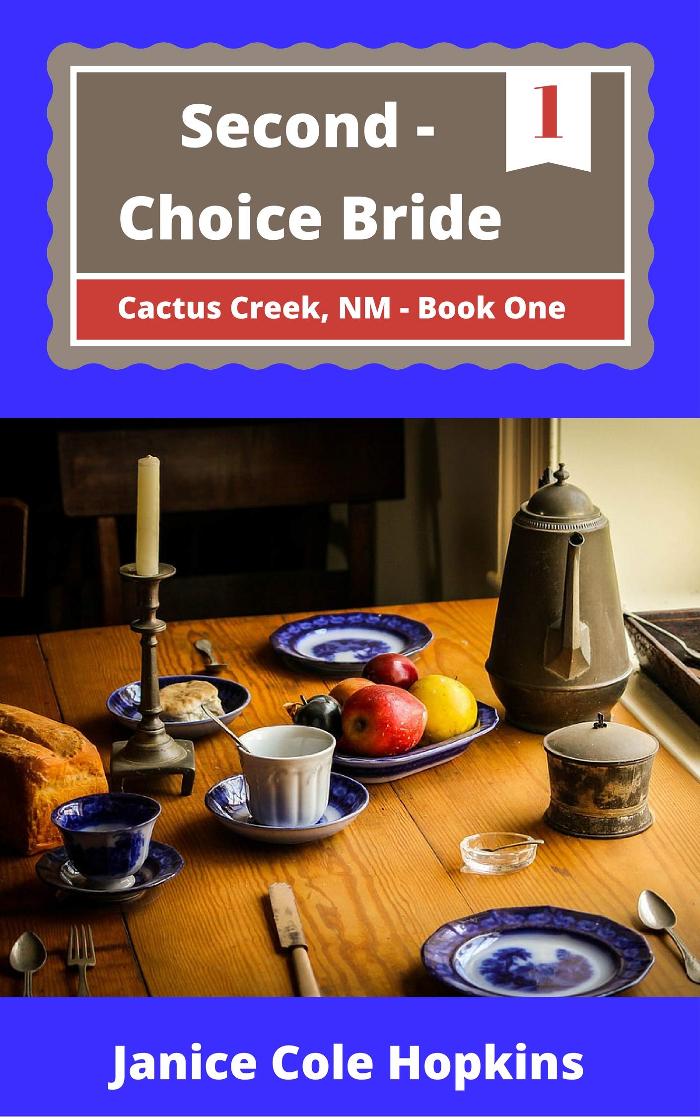 Second-Choice Bride (Catcus Creek #1) by Janice Cole Hopkins | Goodreads