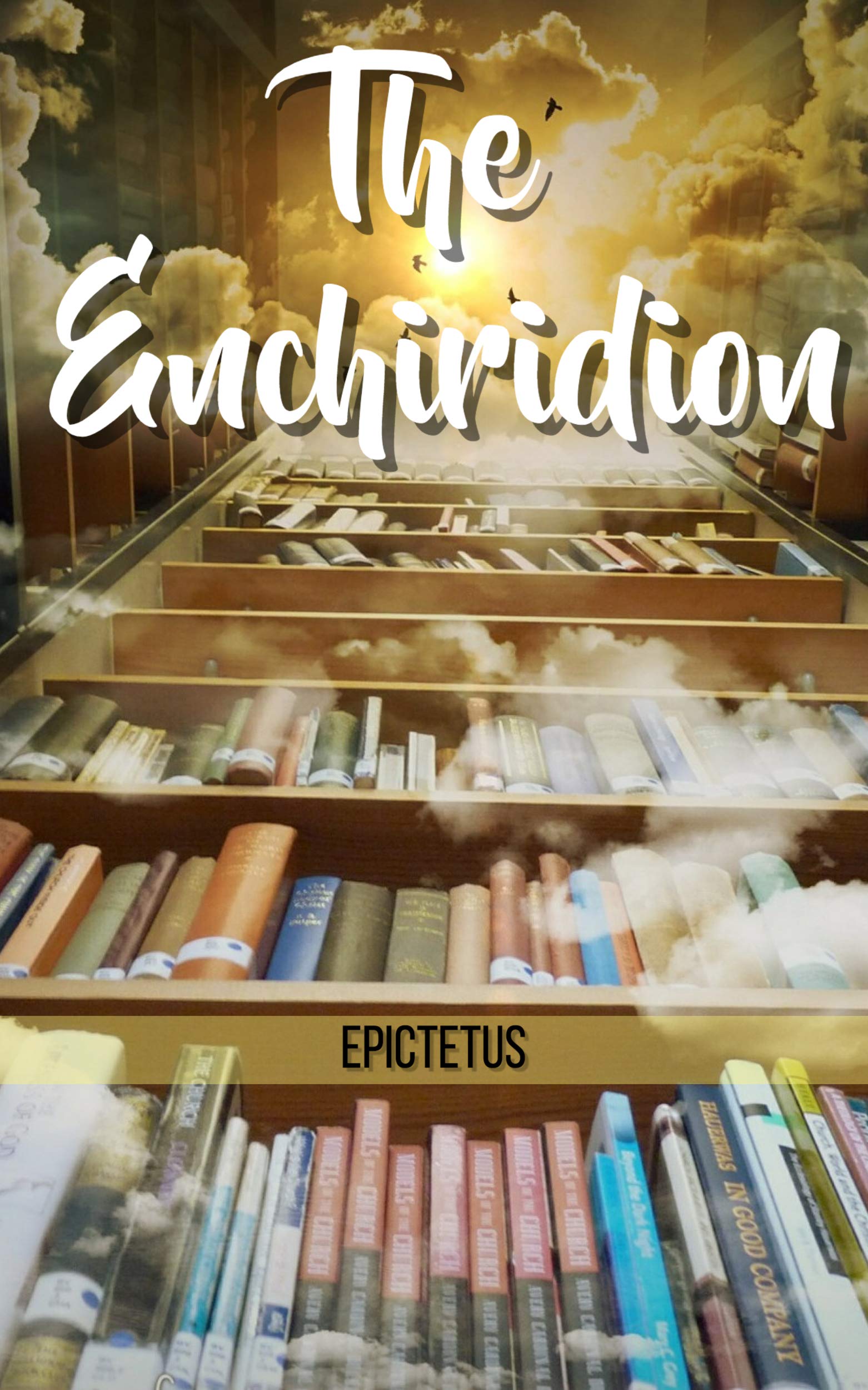 The Enchiridion by Epictetus | Goodreads