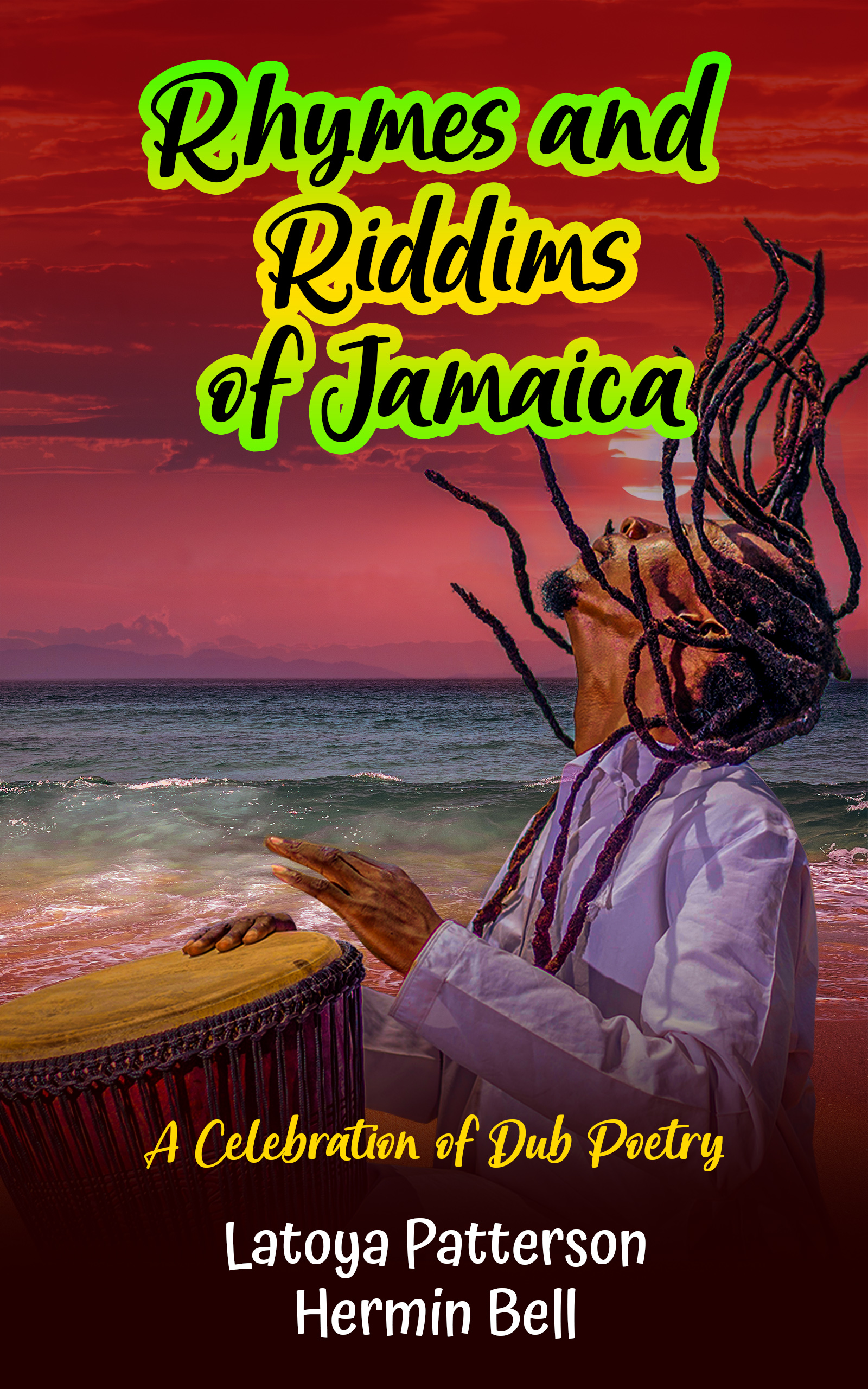 Rhymes and Riddims of Jamaica : A Celebration of Dub Poetry by Latoya ...