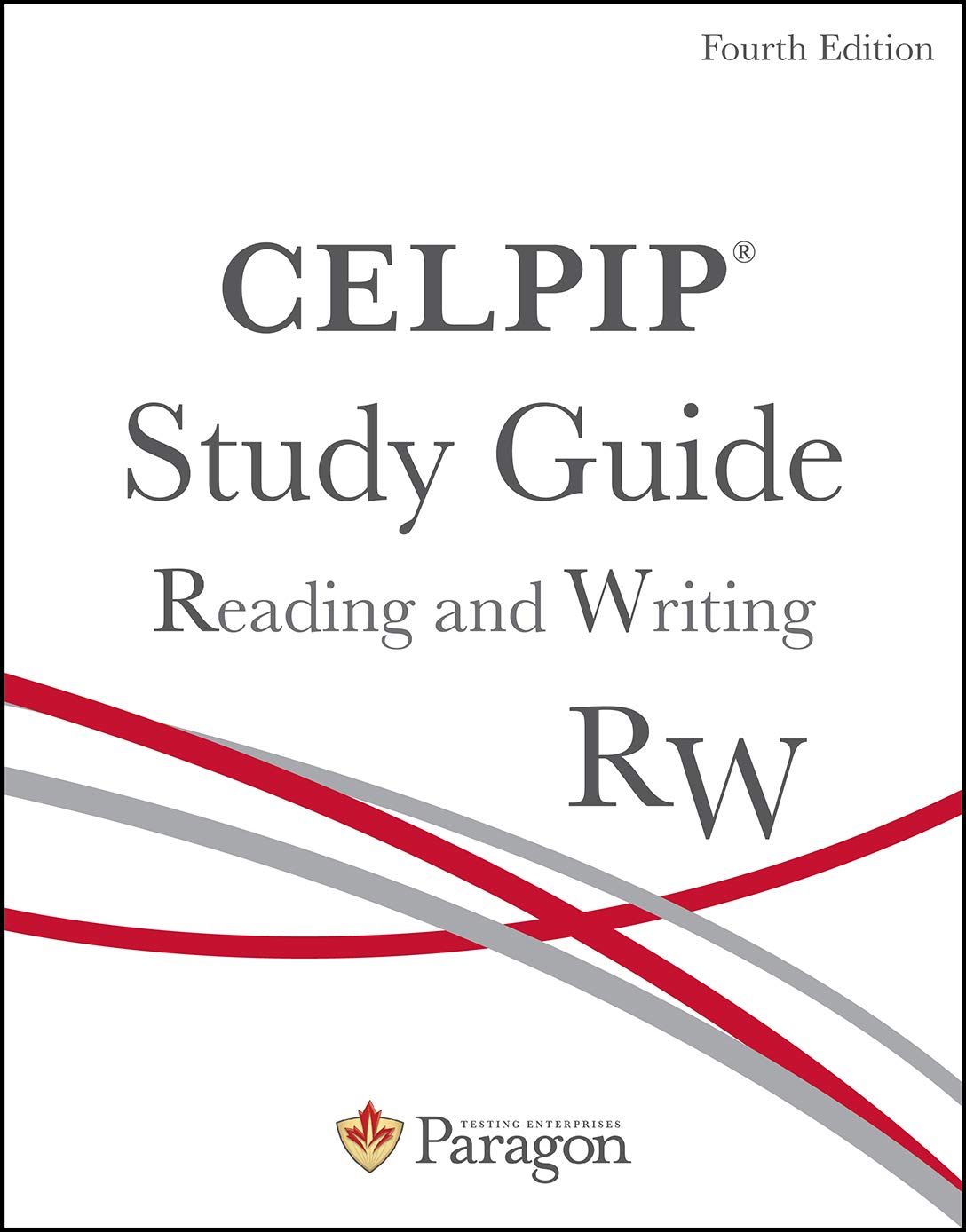 CELPIP Study Guide: Reading and Writing, Fourth Edition by Paragon ...