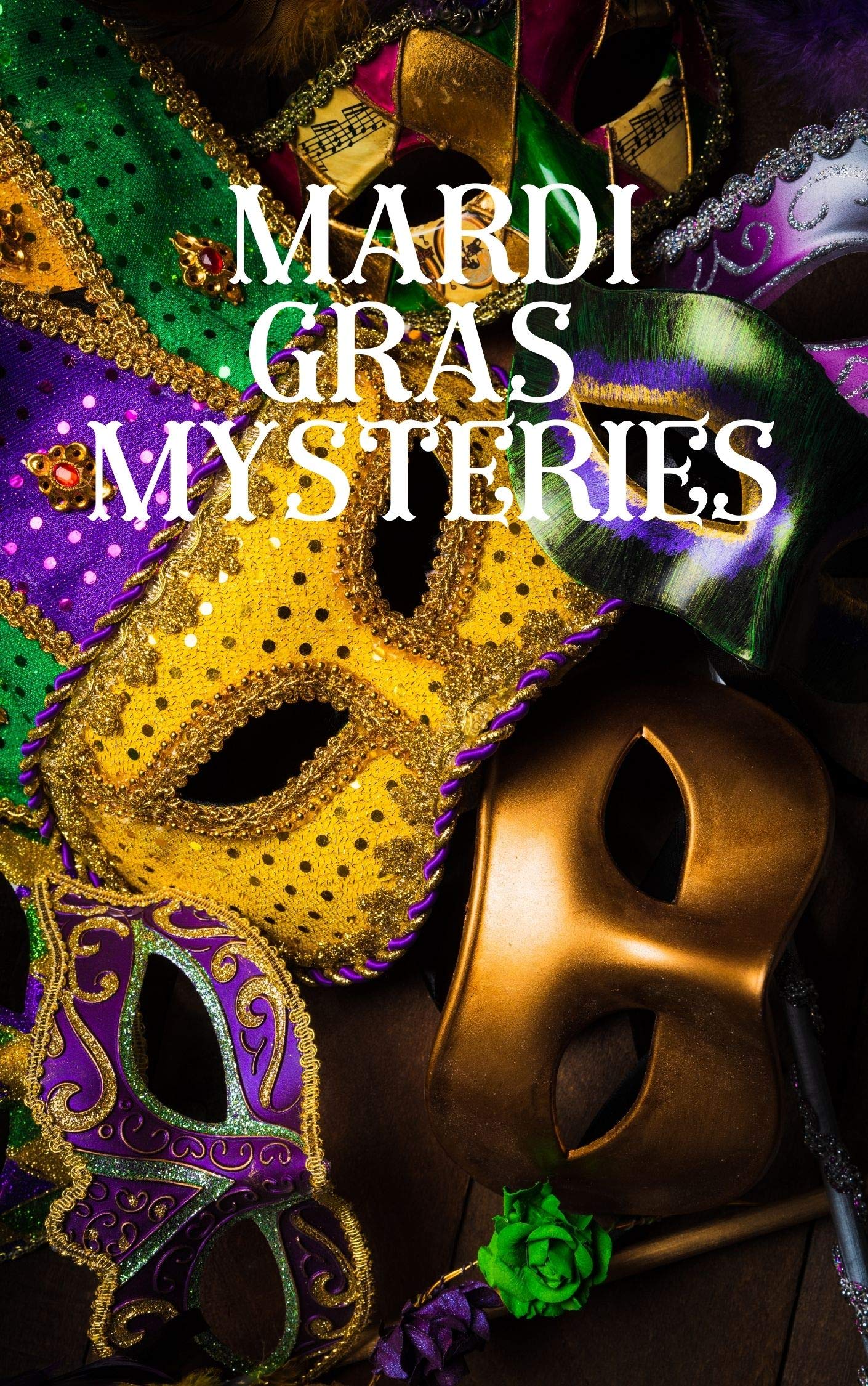 Mardi Gras Mysteries by Sarah E. Glenn | Goodreads