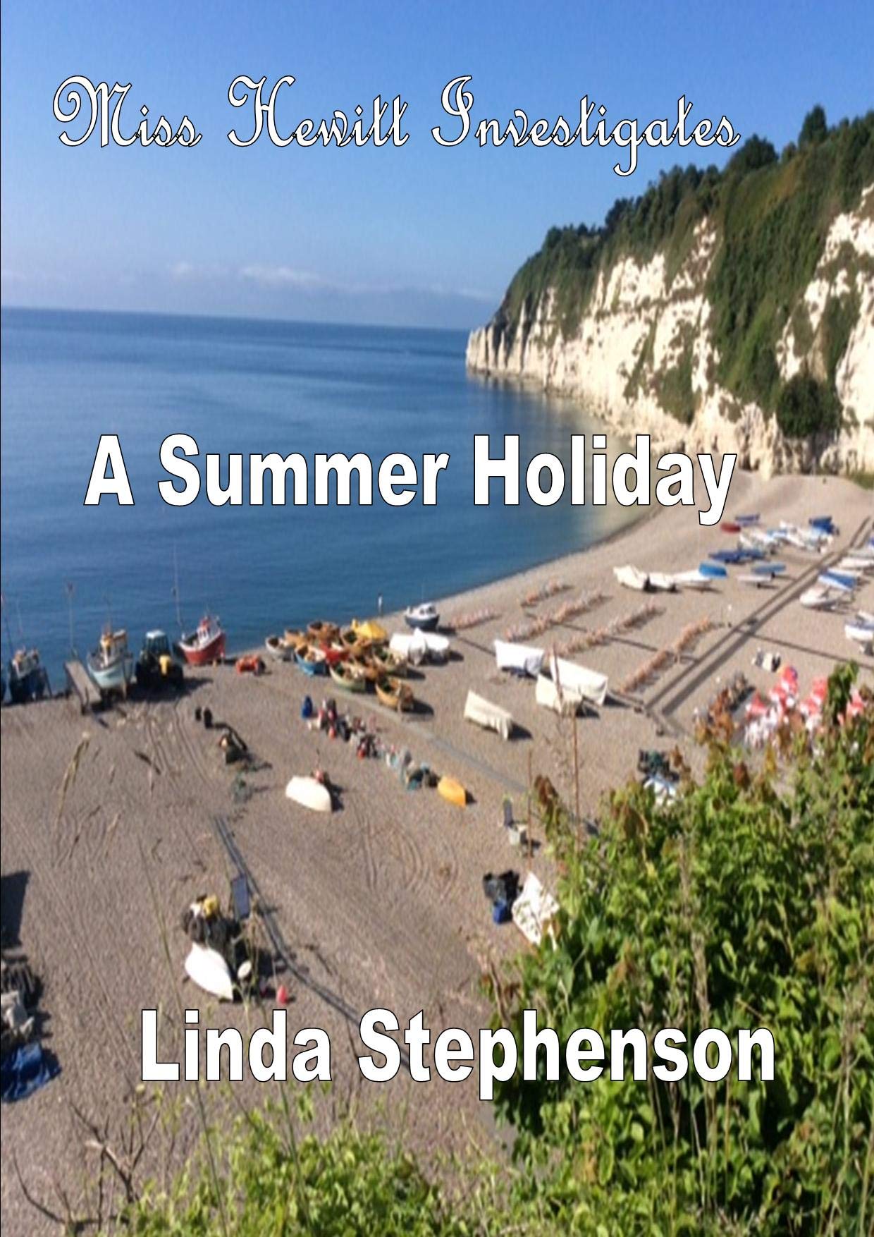 Miss Hewitt Investigates a Summer Holiday.: Miss Hewitt Investigates ...