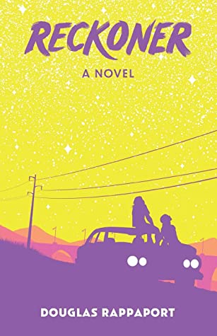 Reckoner by Douglas Rappaport | Goodreads