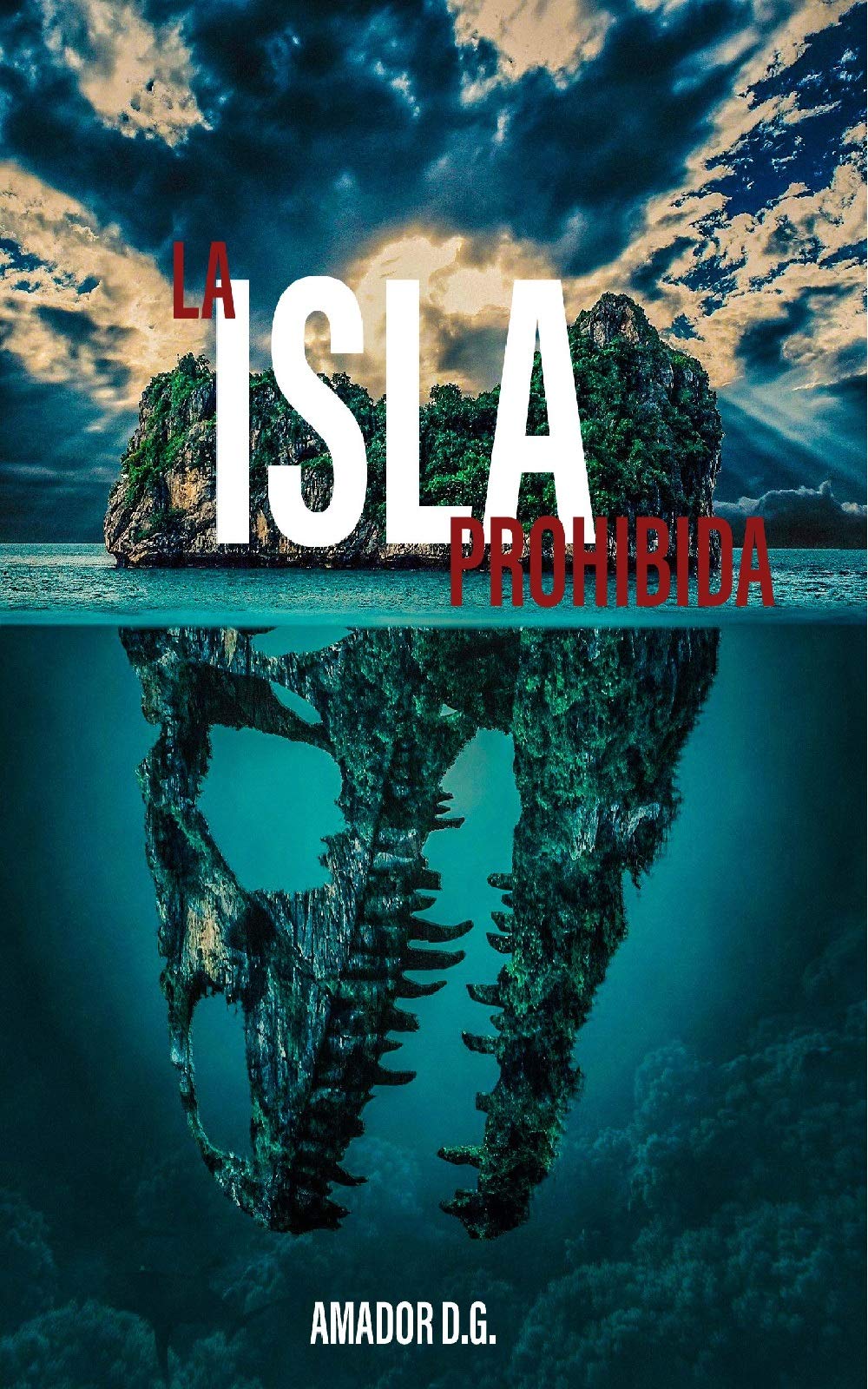 La Isla Prohibida: Novela histórica (Spanish Edition) by Amador D. G. | Goodreads