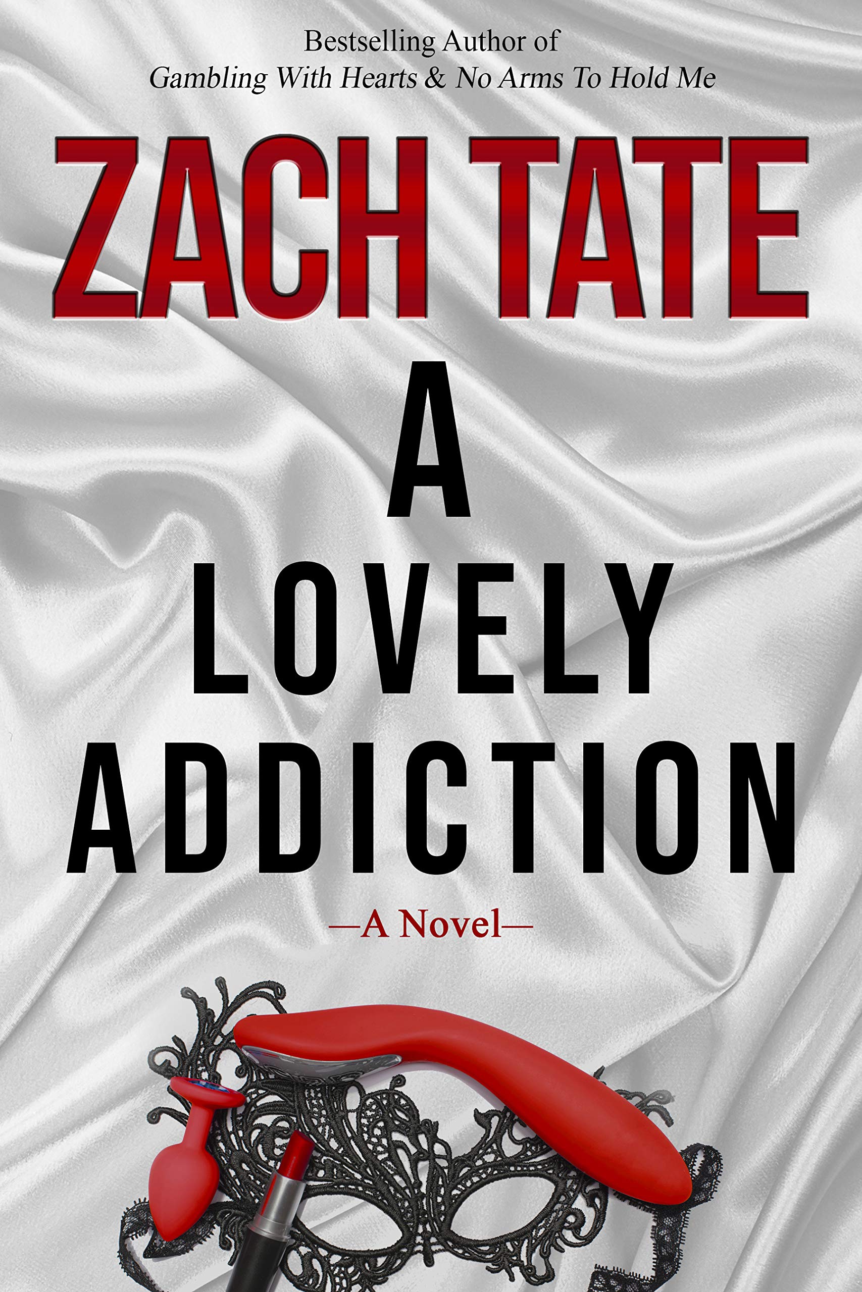A Lovely Addiction by Zach Tate | Goodreads