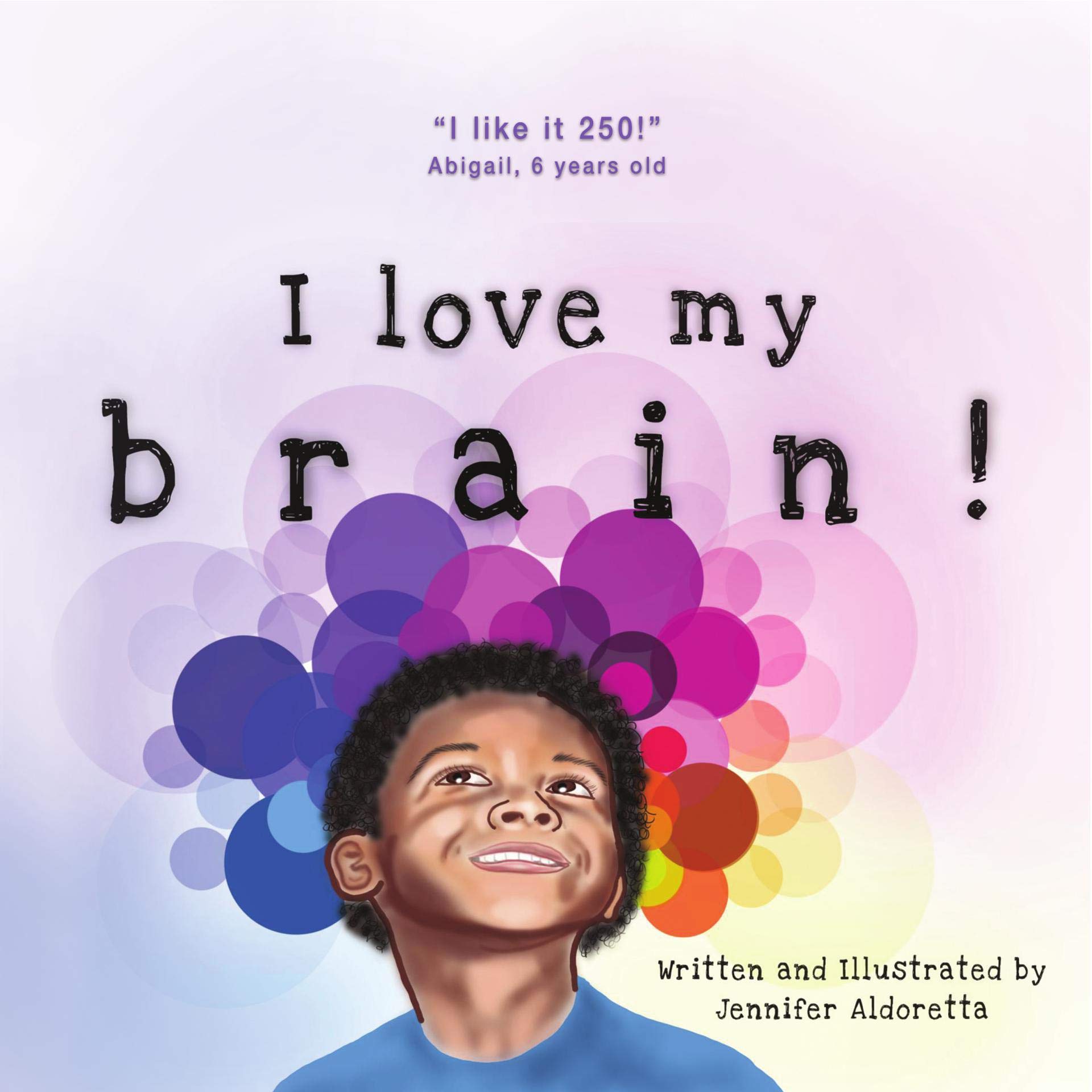 I love my brain! by Jennifer Aldoretta | Goodreads