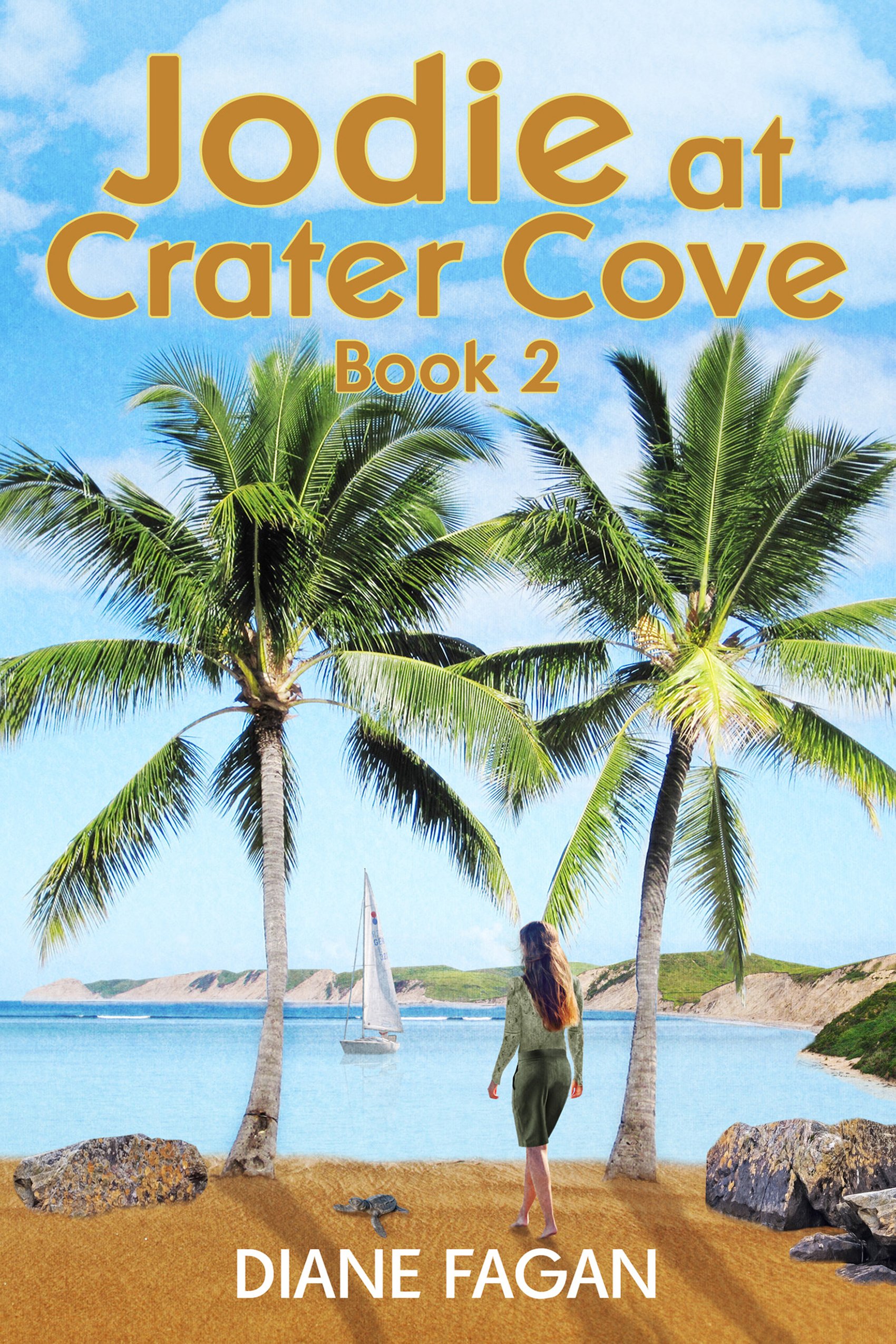Jodie at Crater Cove: Book 2 by Diane Fagan | Goodreads