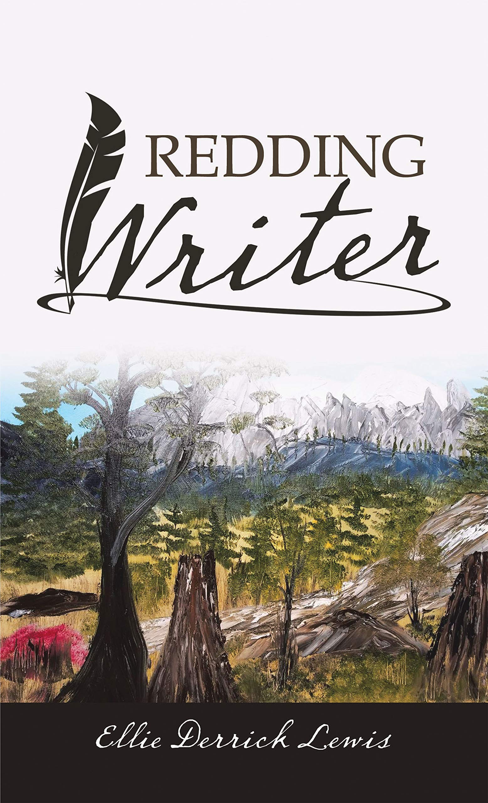 Redding Writer by Ellie Derrick Lewis | Goodreads