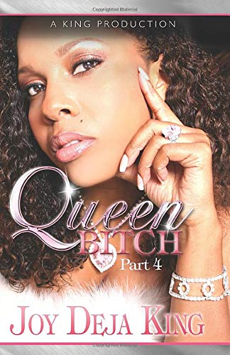 Queen Bitch (Bitch Series) by Joy Deja King | Goodreads