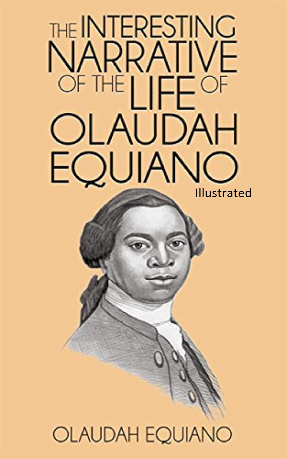 The Interesting Narrative of the Life of Olaudah Equiano Illustrated by ...