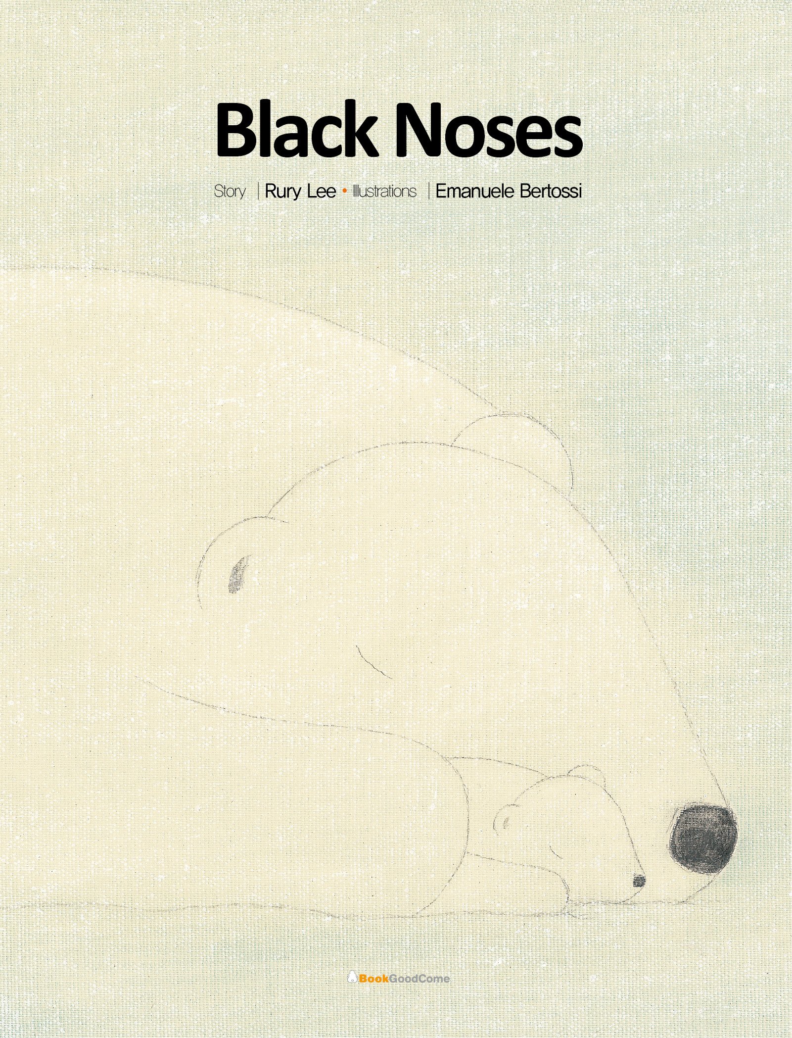 Black Noses (Coda the Polar Bear Book 1) by Rury Lee | Goodreads