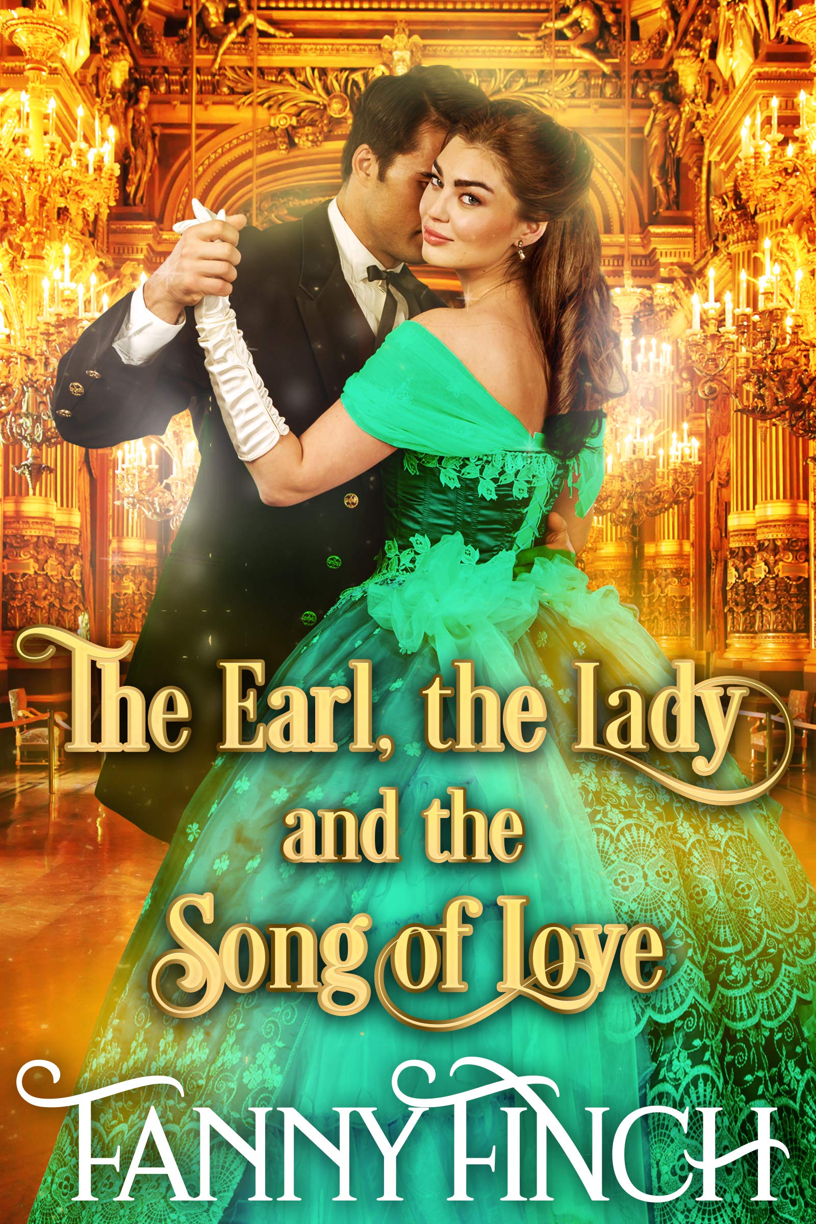 The Earl, the Lady and the Song of Love by Fanny Finch | Goodreads