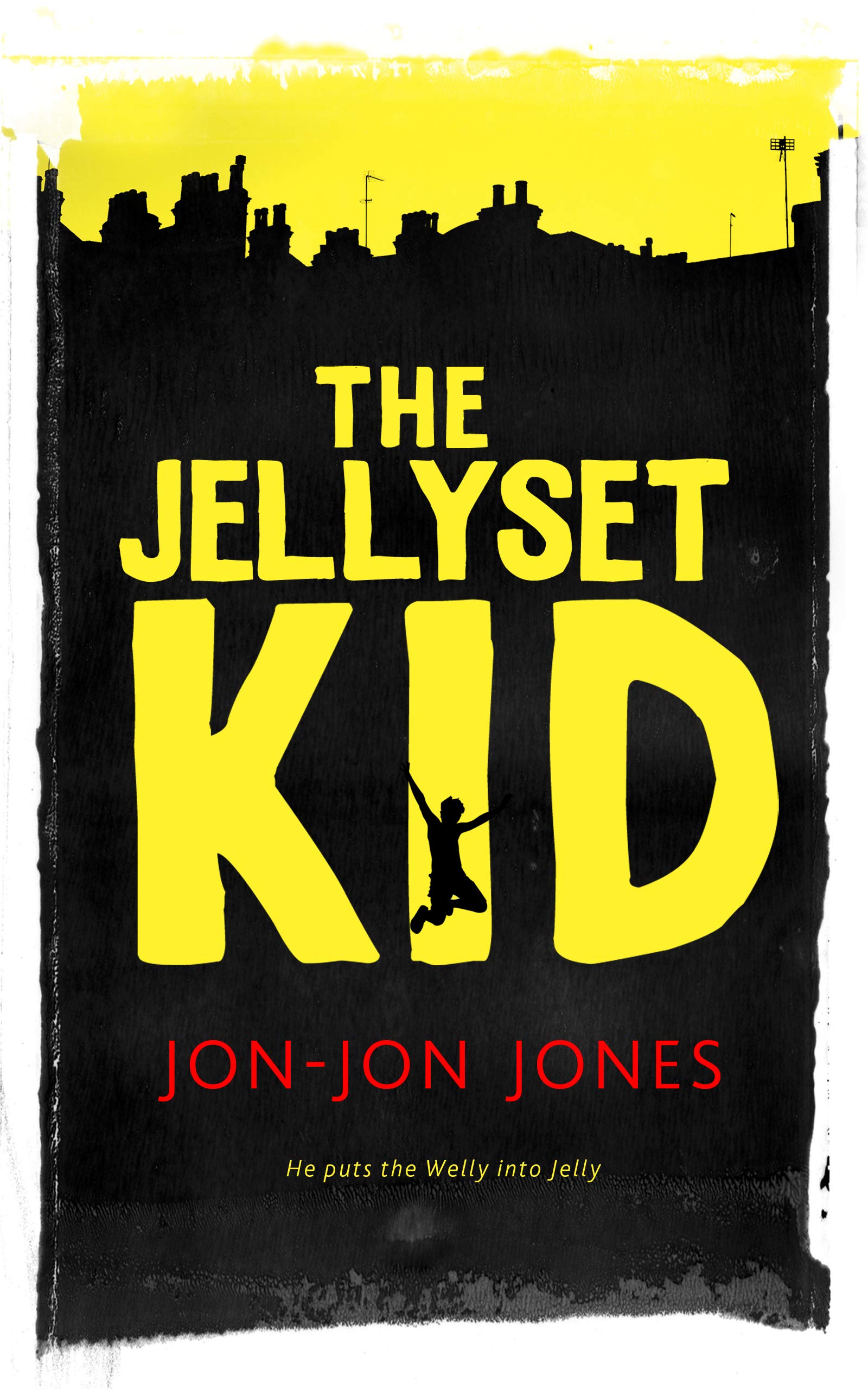 The Jellyset Kid by Jon-Jon Jones | Goodreads