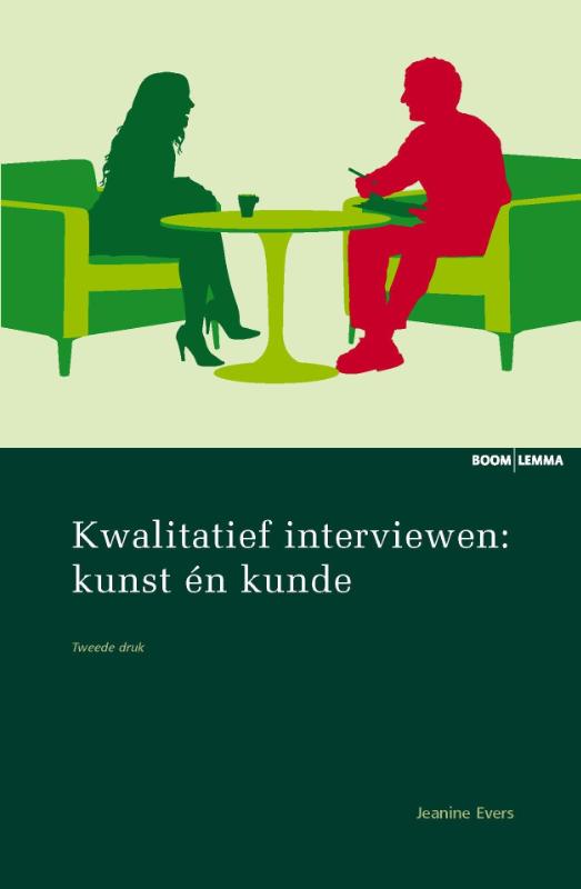 Kwalitatief interviewen. Kunst én kunde by Jeanine Evers | Goodreads