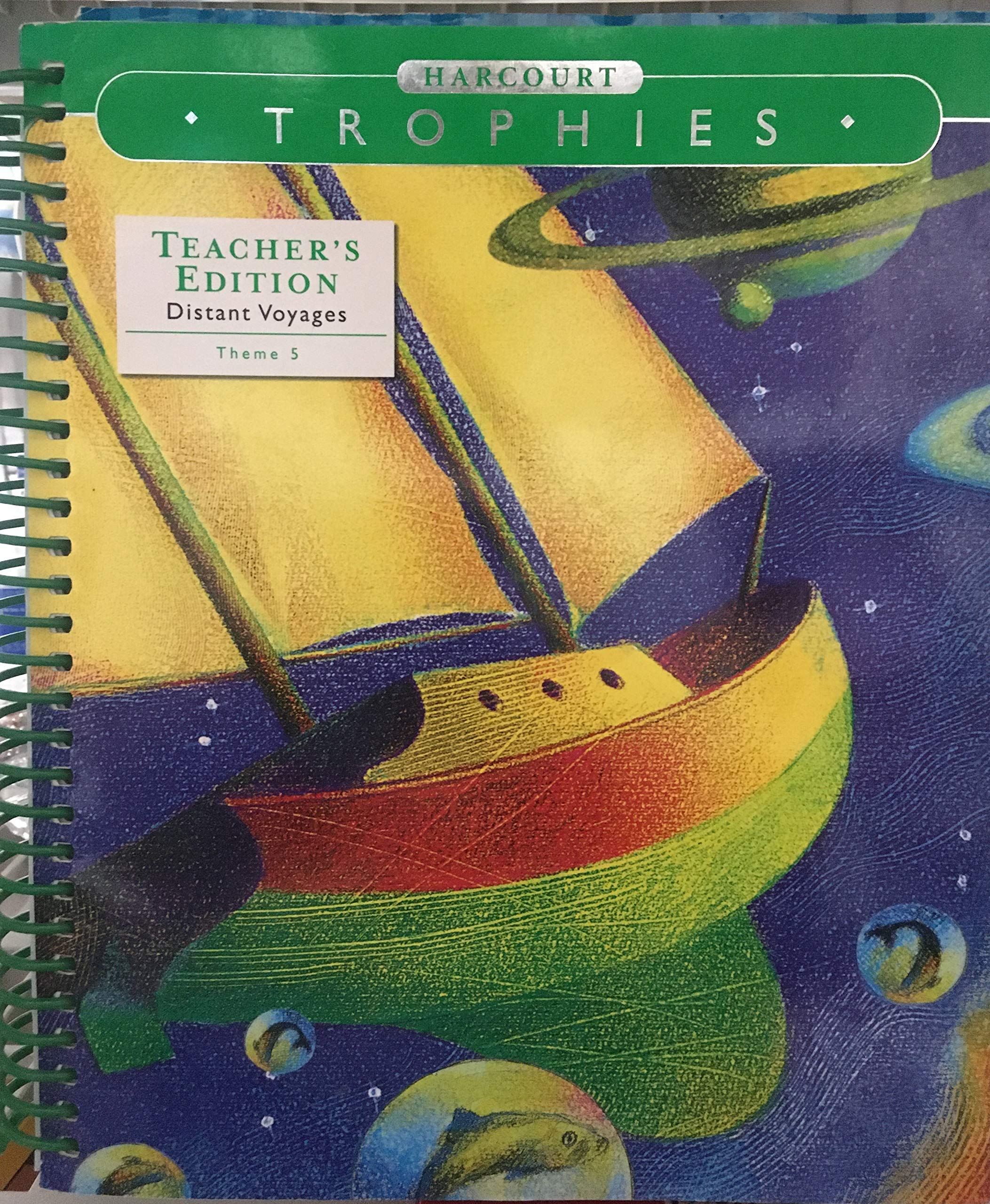 Harcourt Trophies, Grade 5, Theme 5: Distant Voyages, Teacher's Edition ...