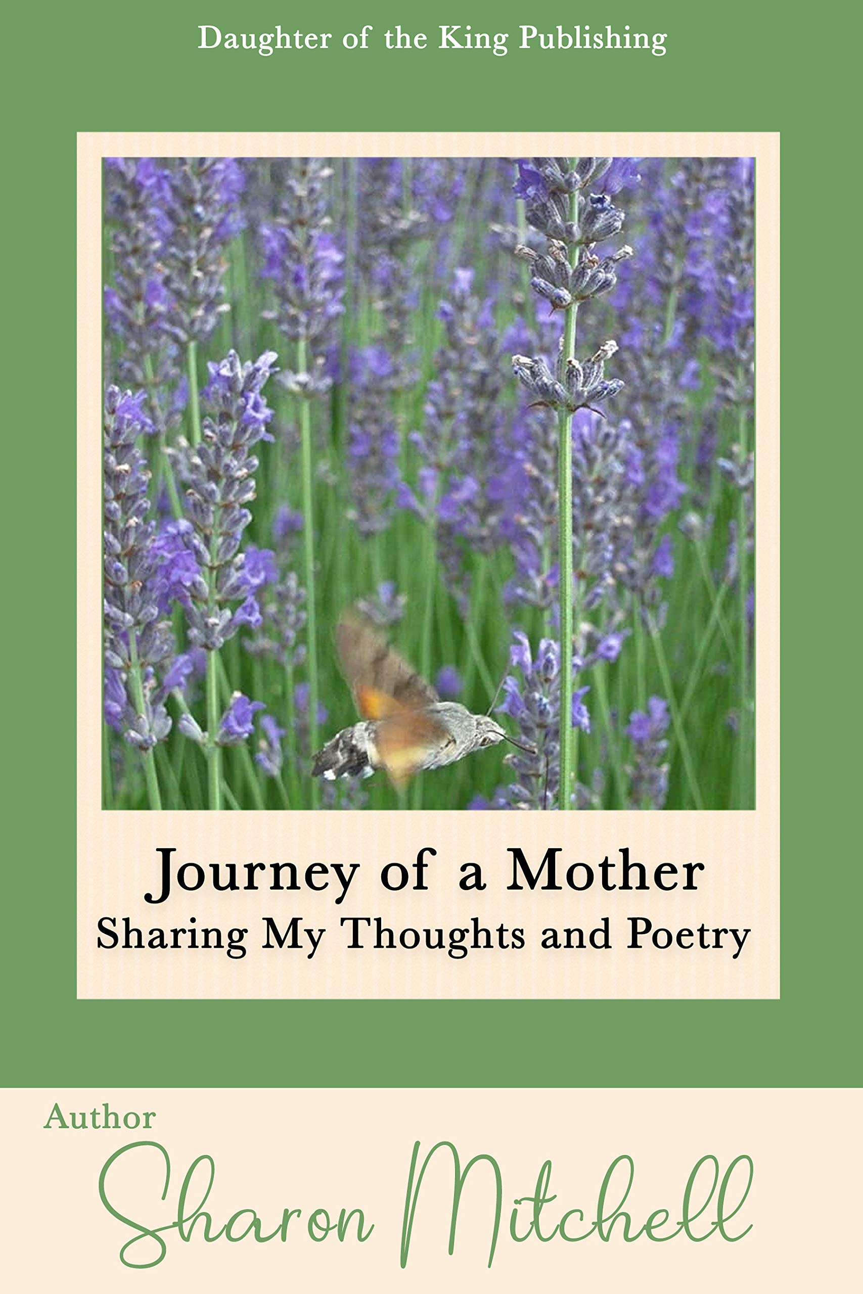 Journey of a Mother : Sharing My Thoughts and Poetry by Sharon Mitchell ...