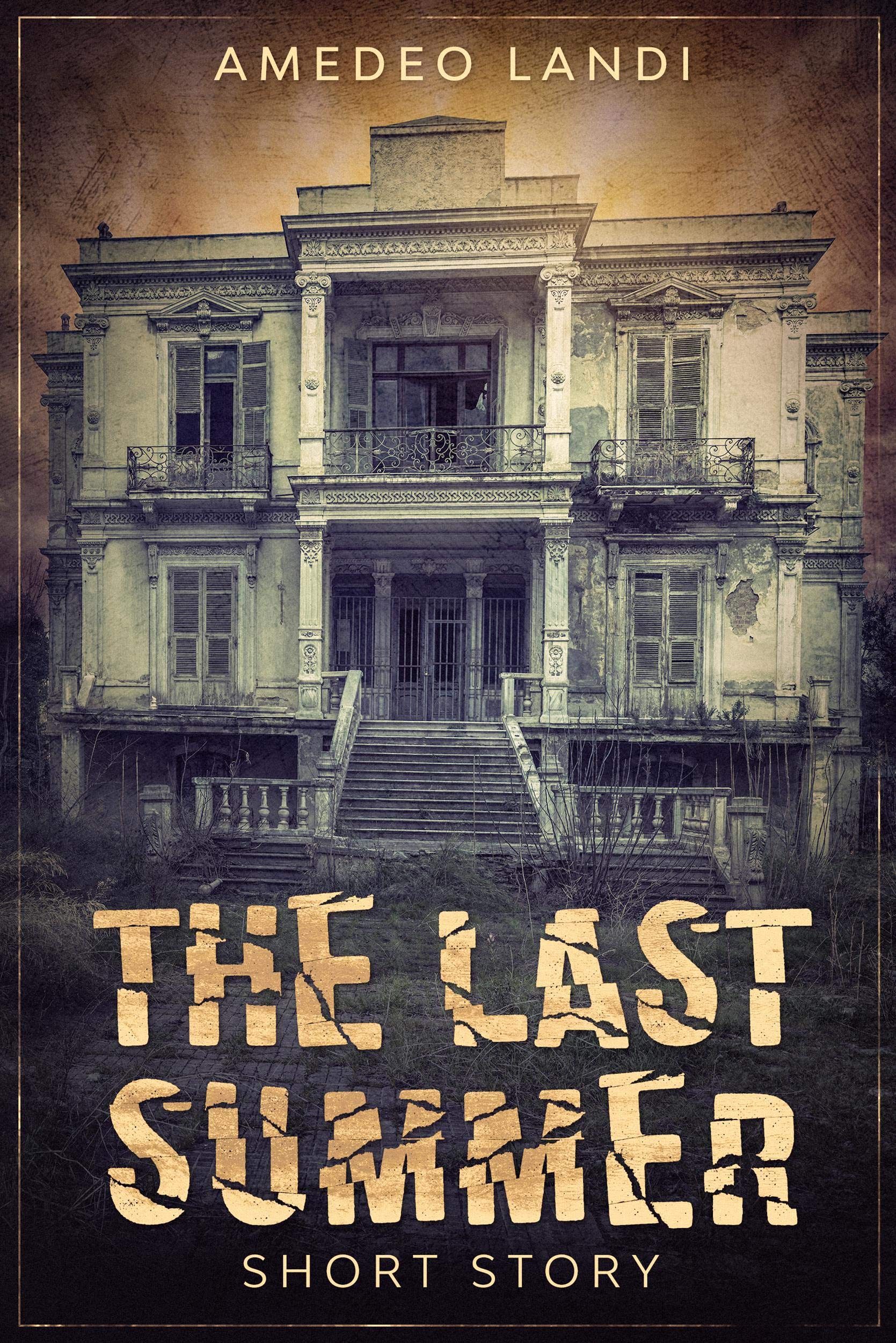 The last summer: Short Story by Amedeo Landi | Goodreads