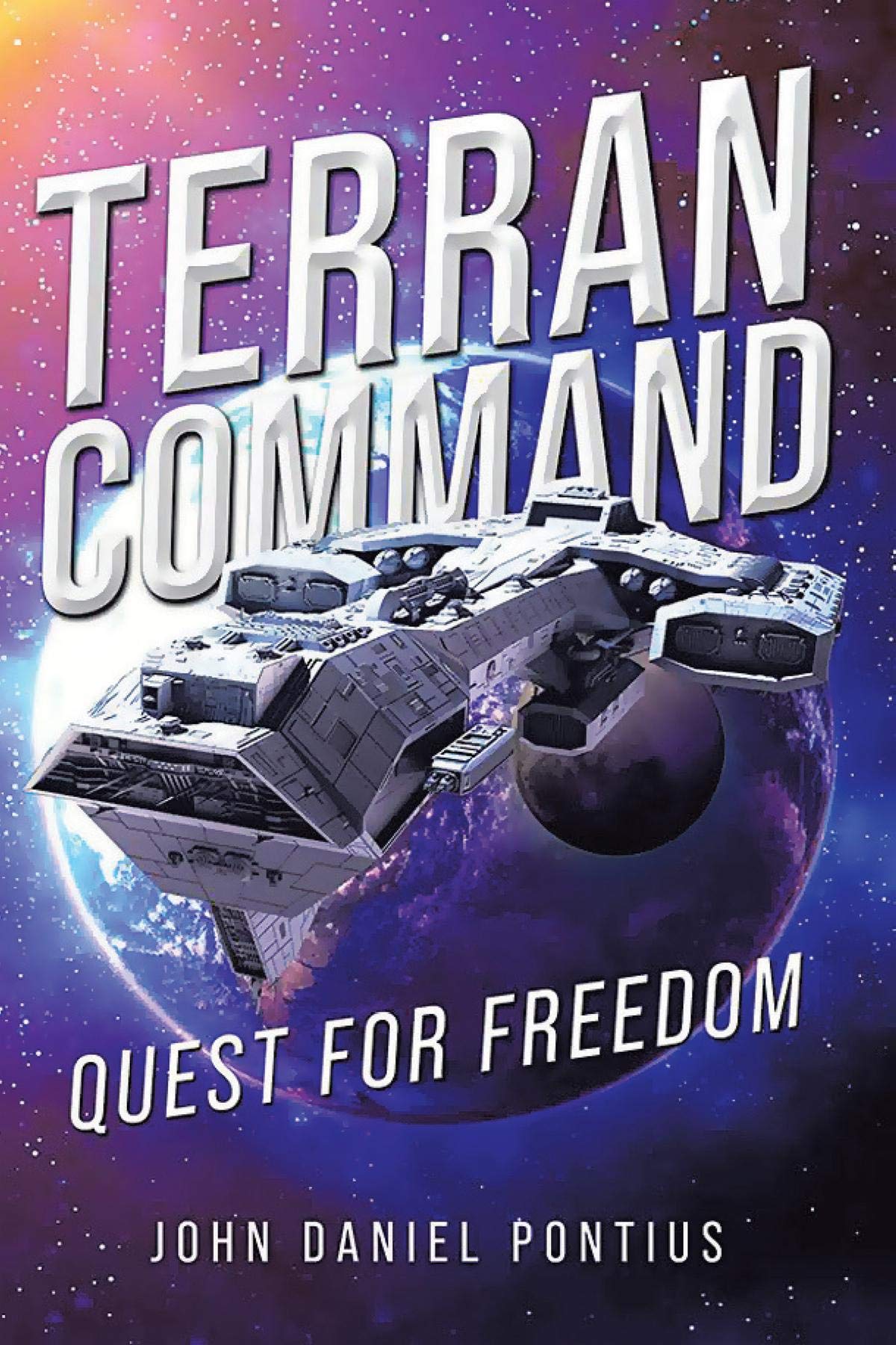 Terran Command: Quest for Freedom by John Pontius | Goodreads