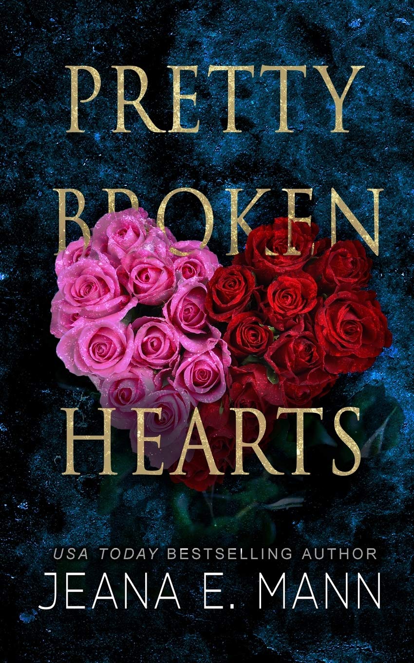Pretty Broken Hearts by Jeana E. Mann | Goodreads