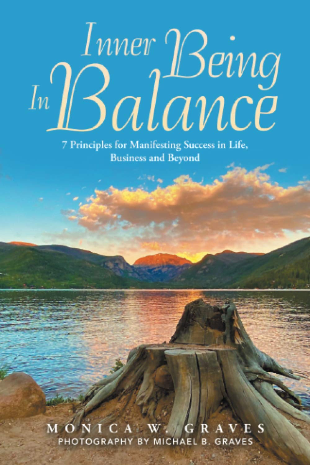 Inner Being In Balance: 7 Principles for Manifesting Success in Life ...