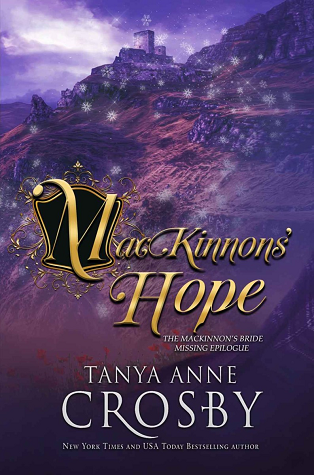 MacKinnon's Hope (The Highland Brides #4.6) by Tanya Anne Crosby ...