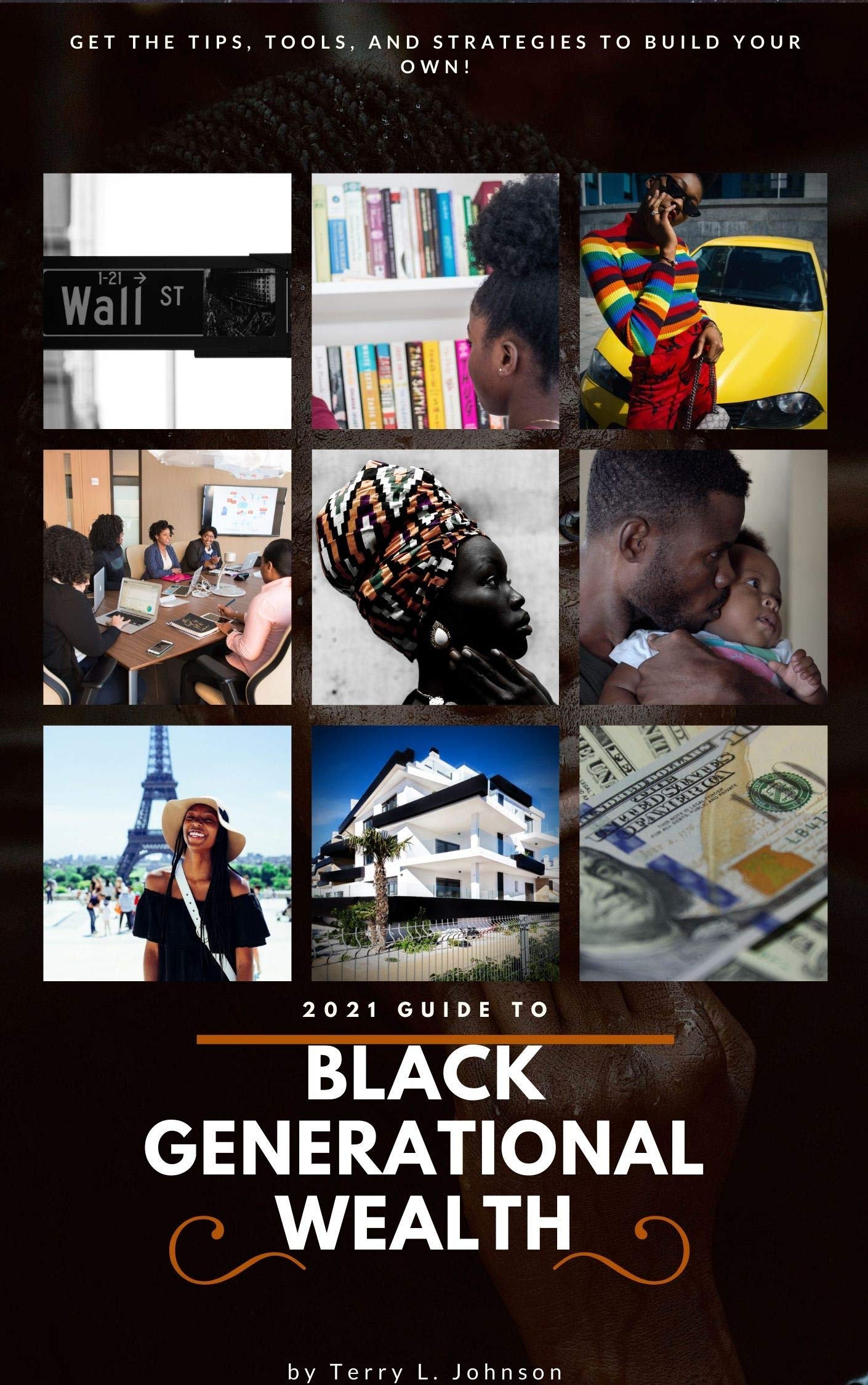 2021 Guide to Black Generational Wealth by Terry Johnson | Goodreads