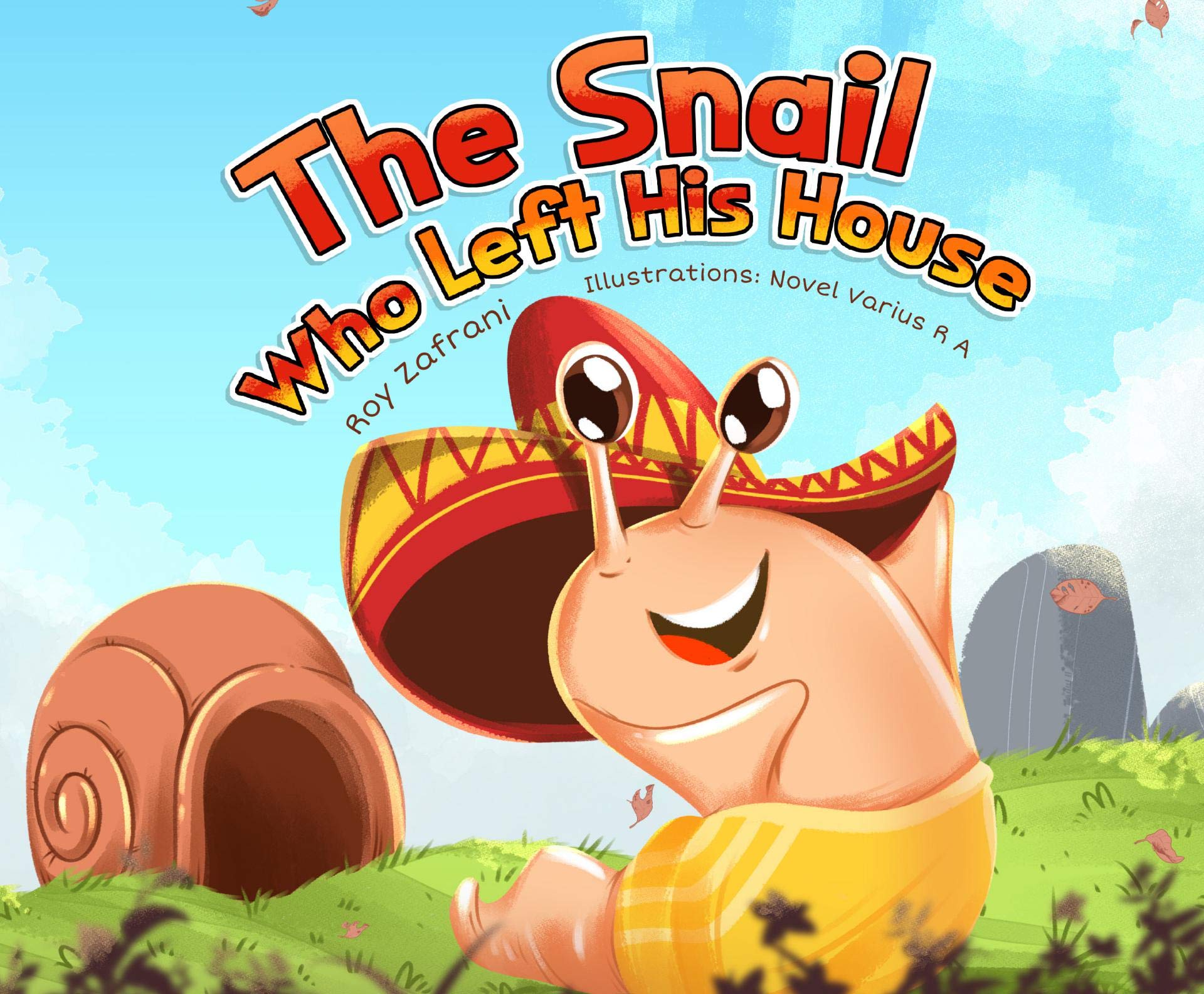 The Snail Who Left His House: by Roy Zafrani | Goodreads