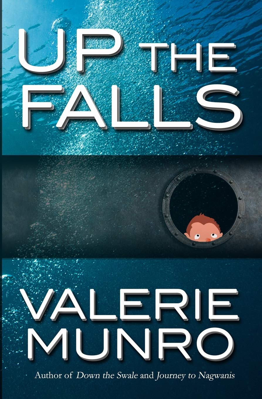 Up the Falls by Valerie Munro | Goodreads