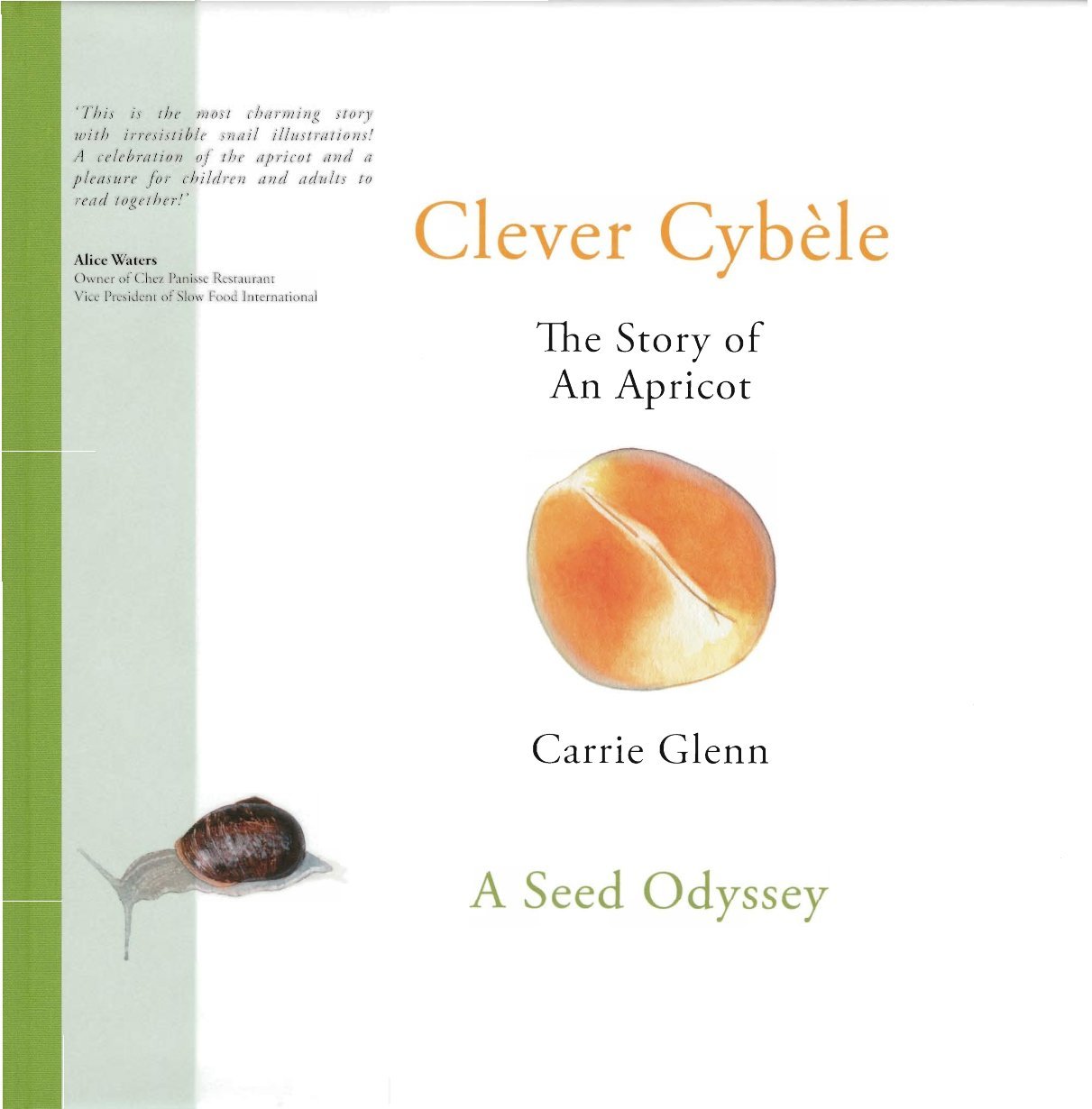 Clever Cybèle, The Story of an Apricot by CARRIE GLENN | Goodreads