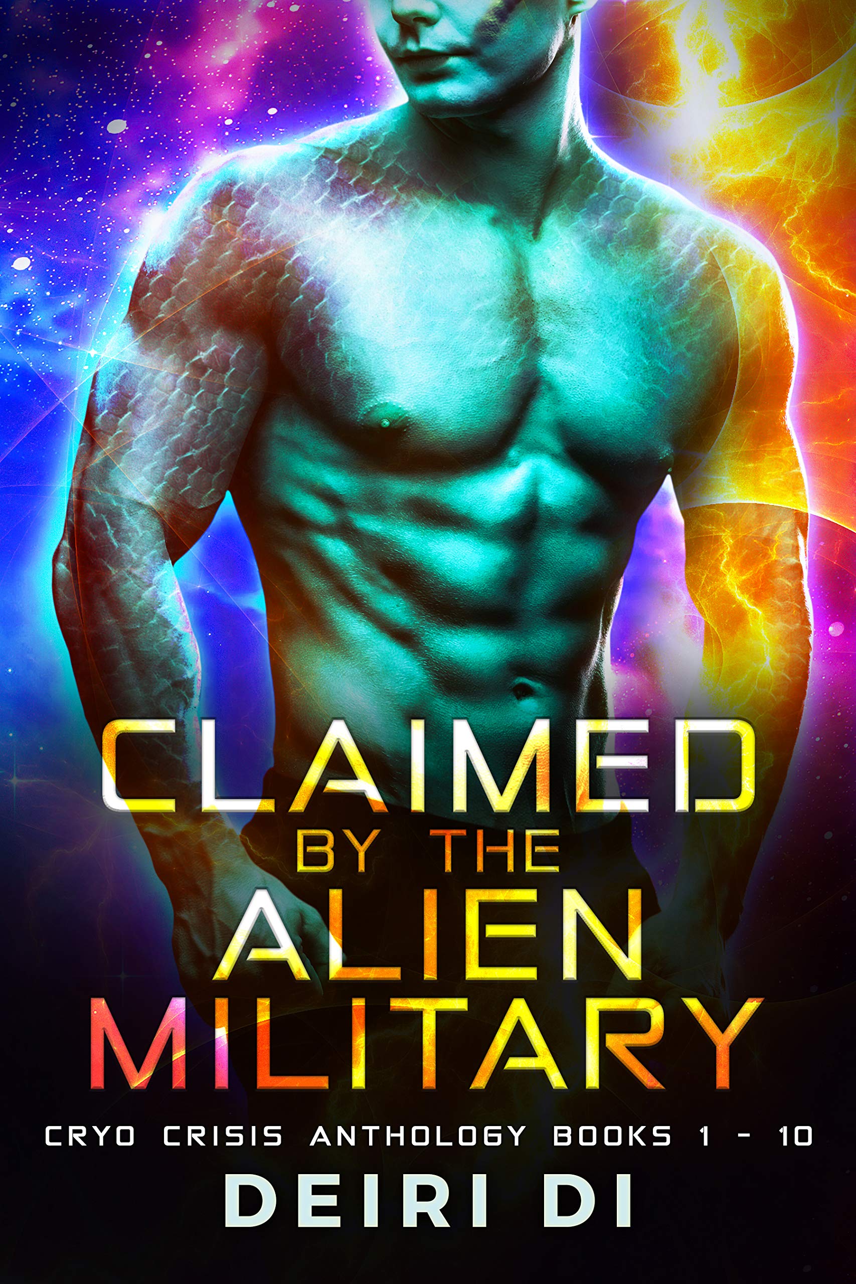 Claimed by the Alien Military (Cryo Crisis #1-10) by Deiri Di | Goodreads