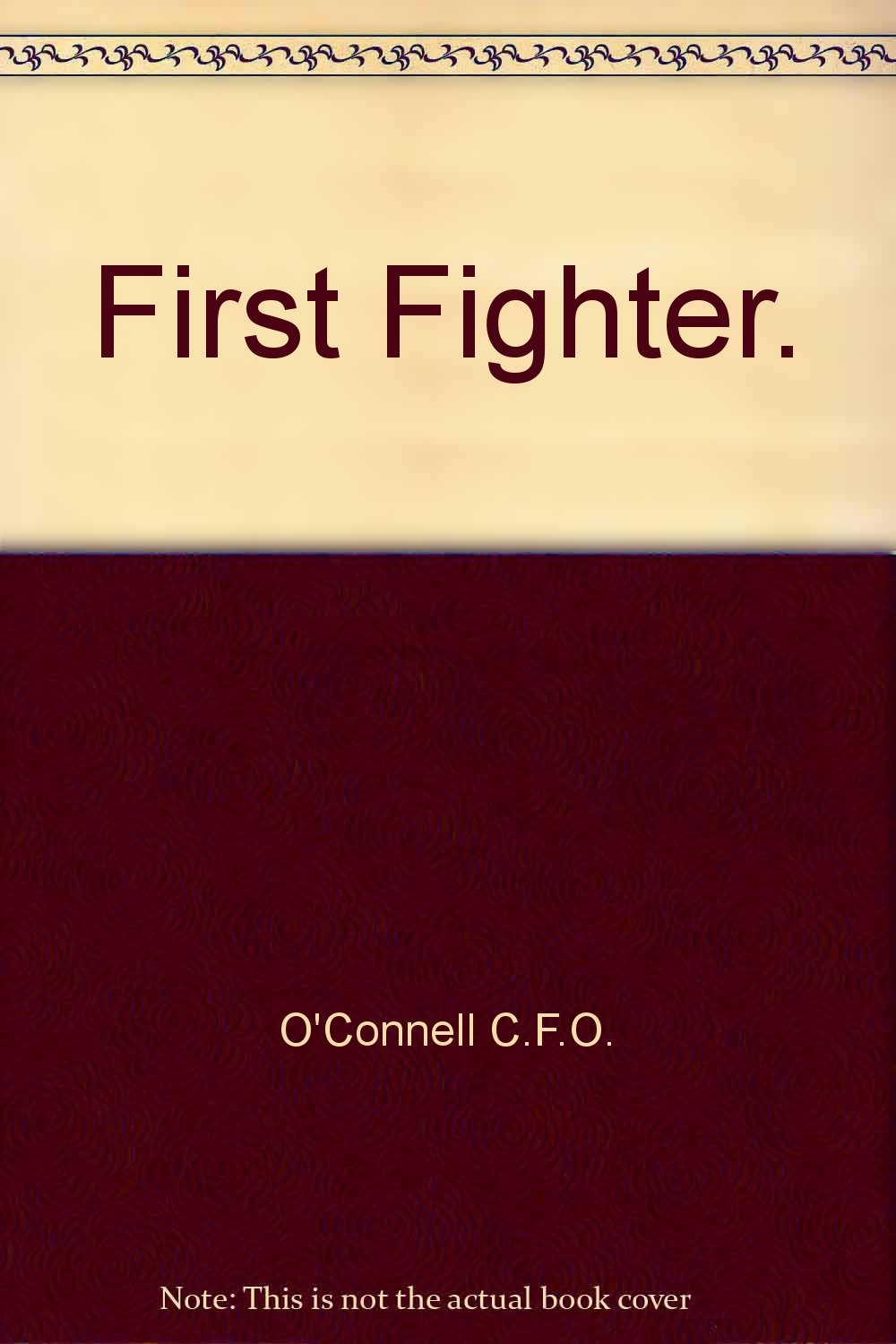 First fighter: A history of America's first team, 1918-1983 by Charles ...