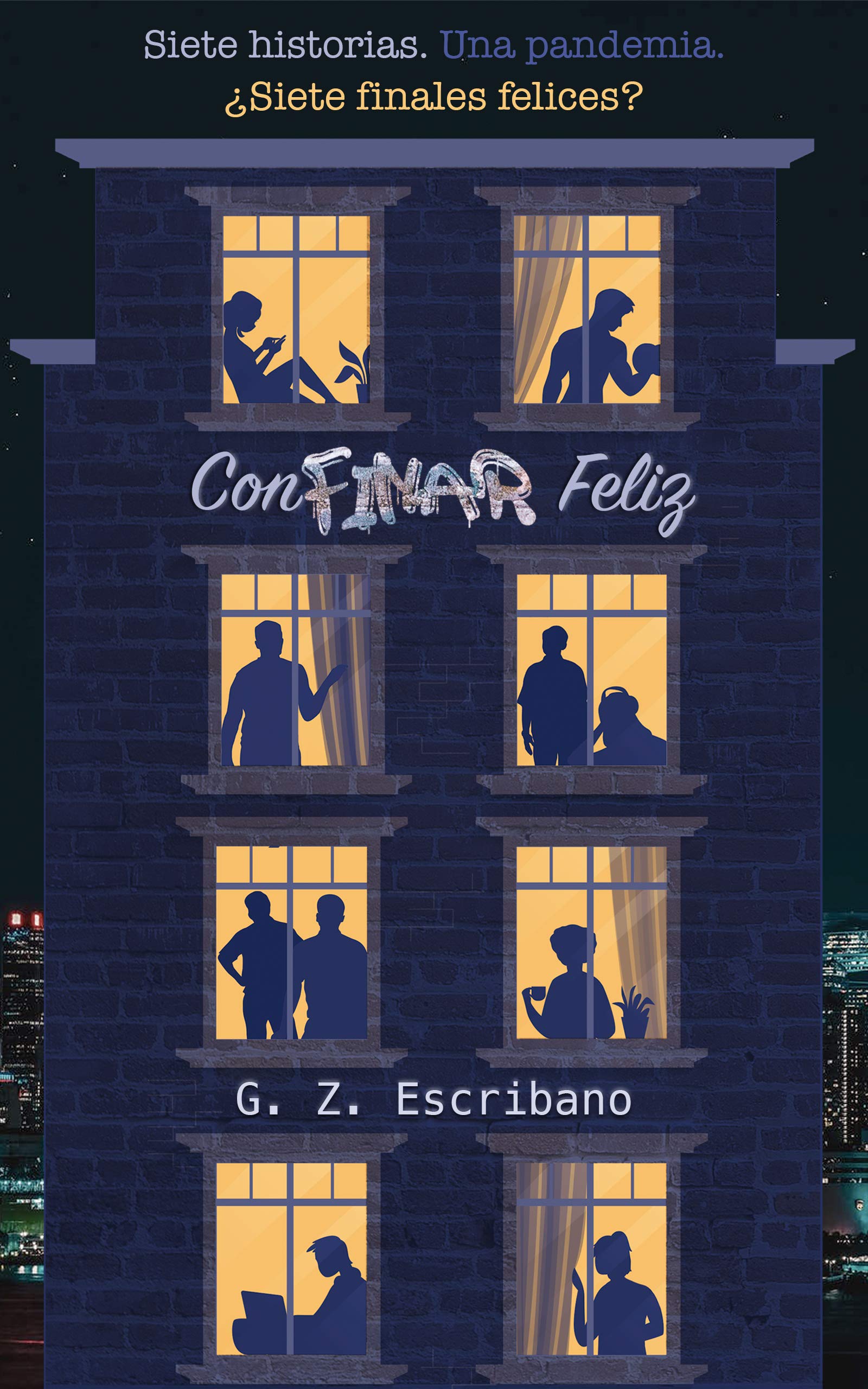 ConFINAR FELIZ by G.Z. Escribano | Goodreads