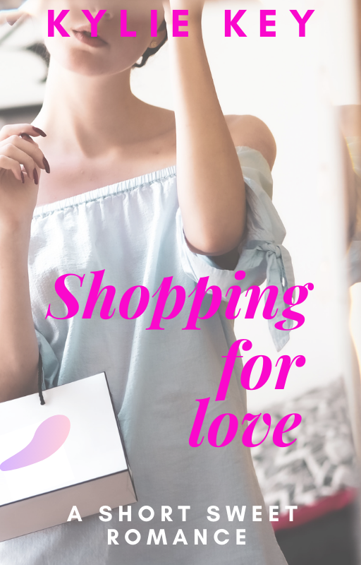 Shopping for love by Kylie Key | Goodreads