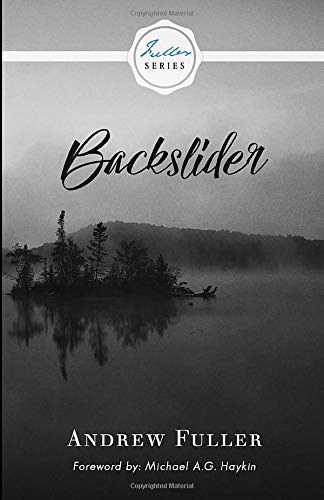 Backslider by Andrew Fuller | Goodreads