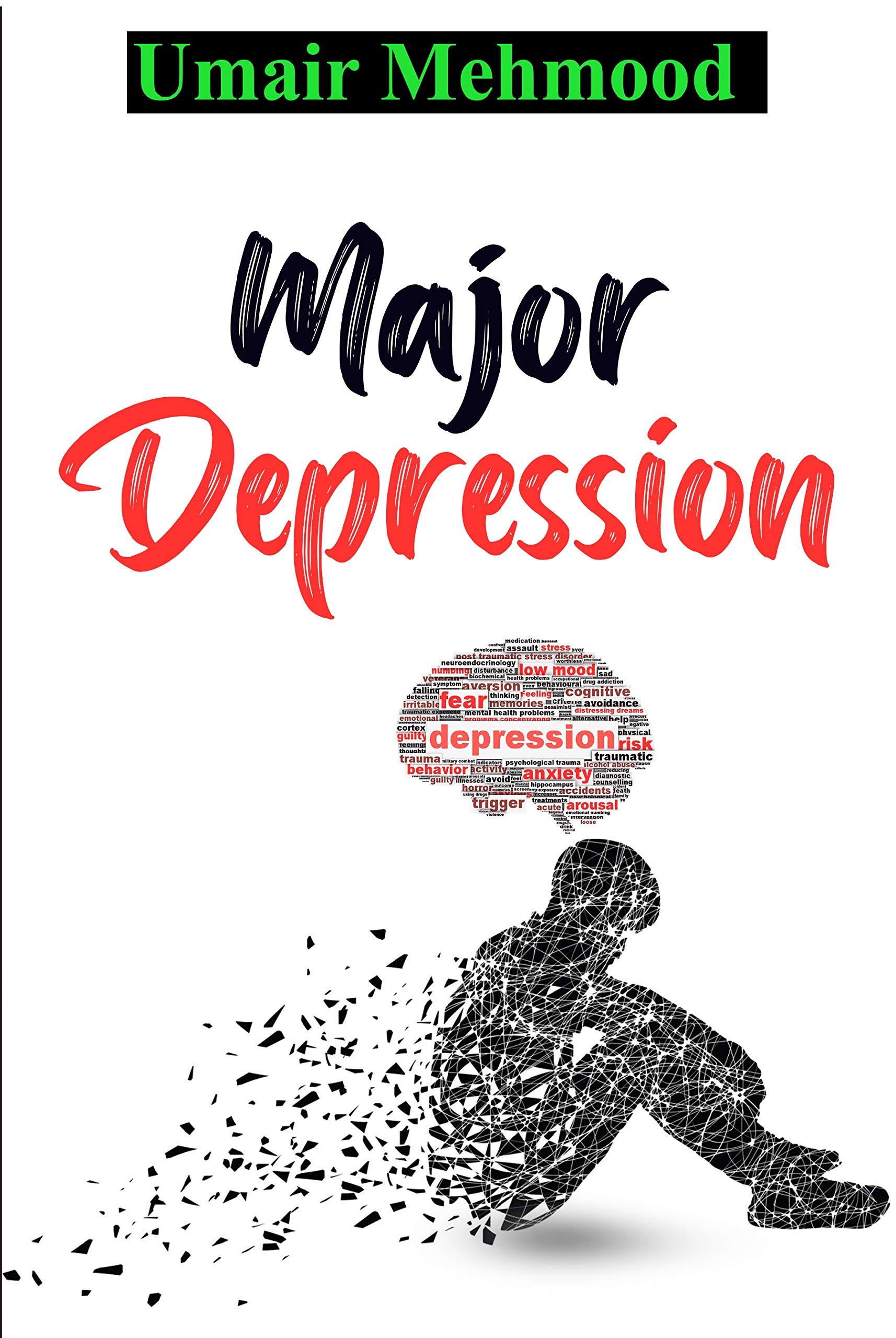 Major Depression: The 10-Step Depression Relief Workbook- A Cognitive ...