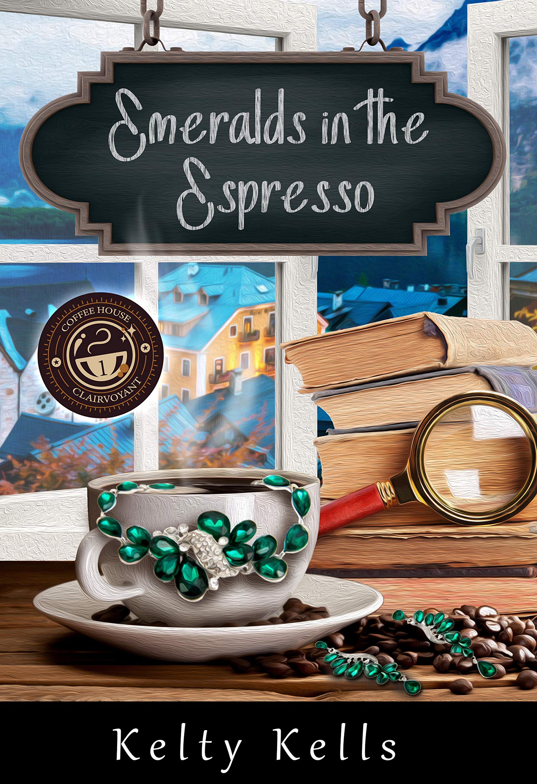 Emeralds in the Espresso: Coffee House Clairvoyant: Book 1 by Kelty ...