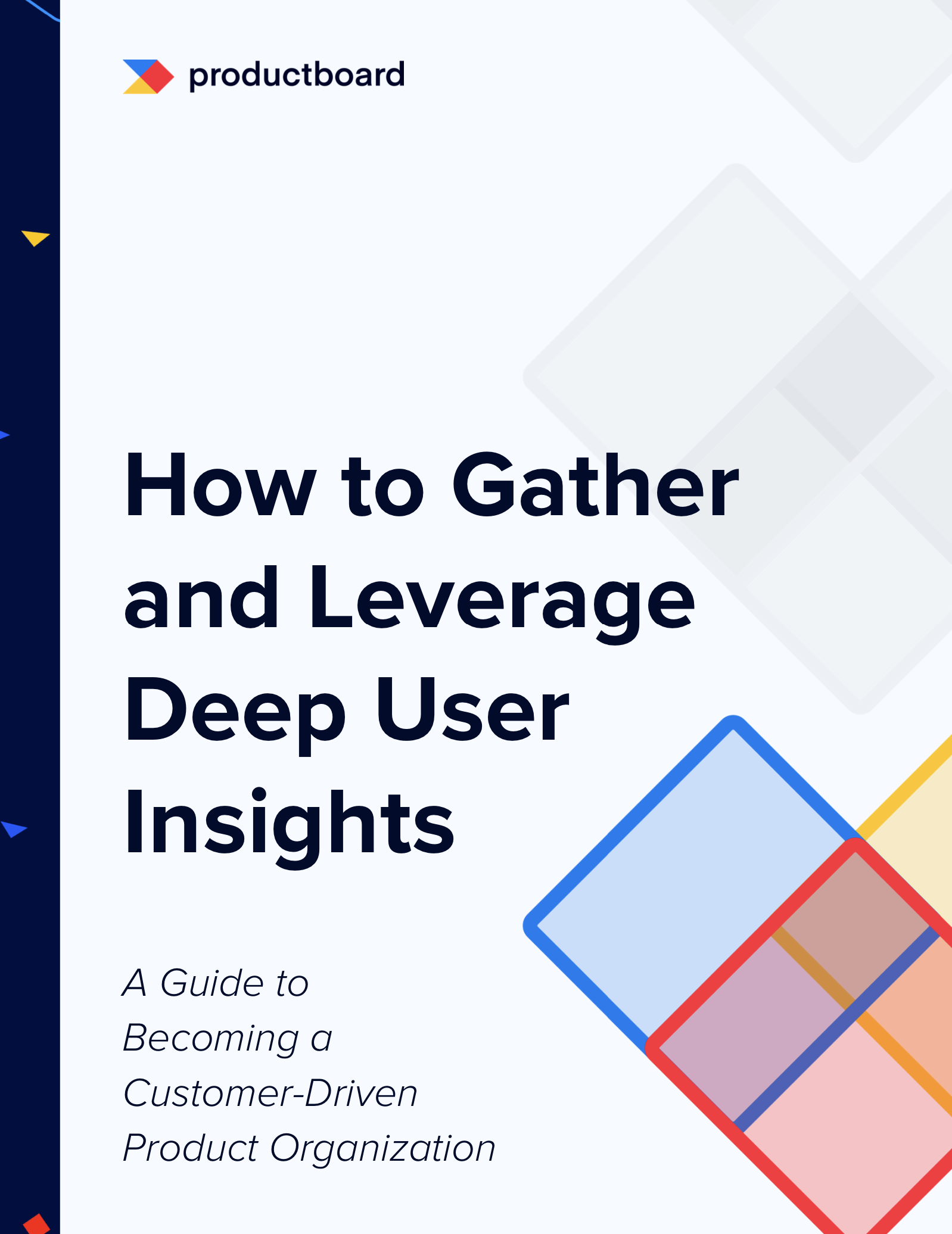 How to Gather and Leverage Deep User Insights - A Guide to Becoming a ...