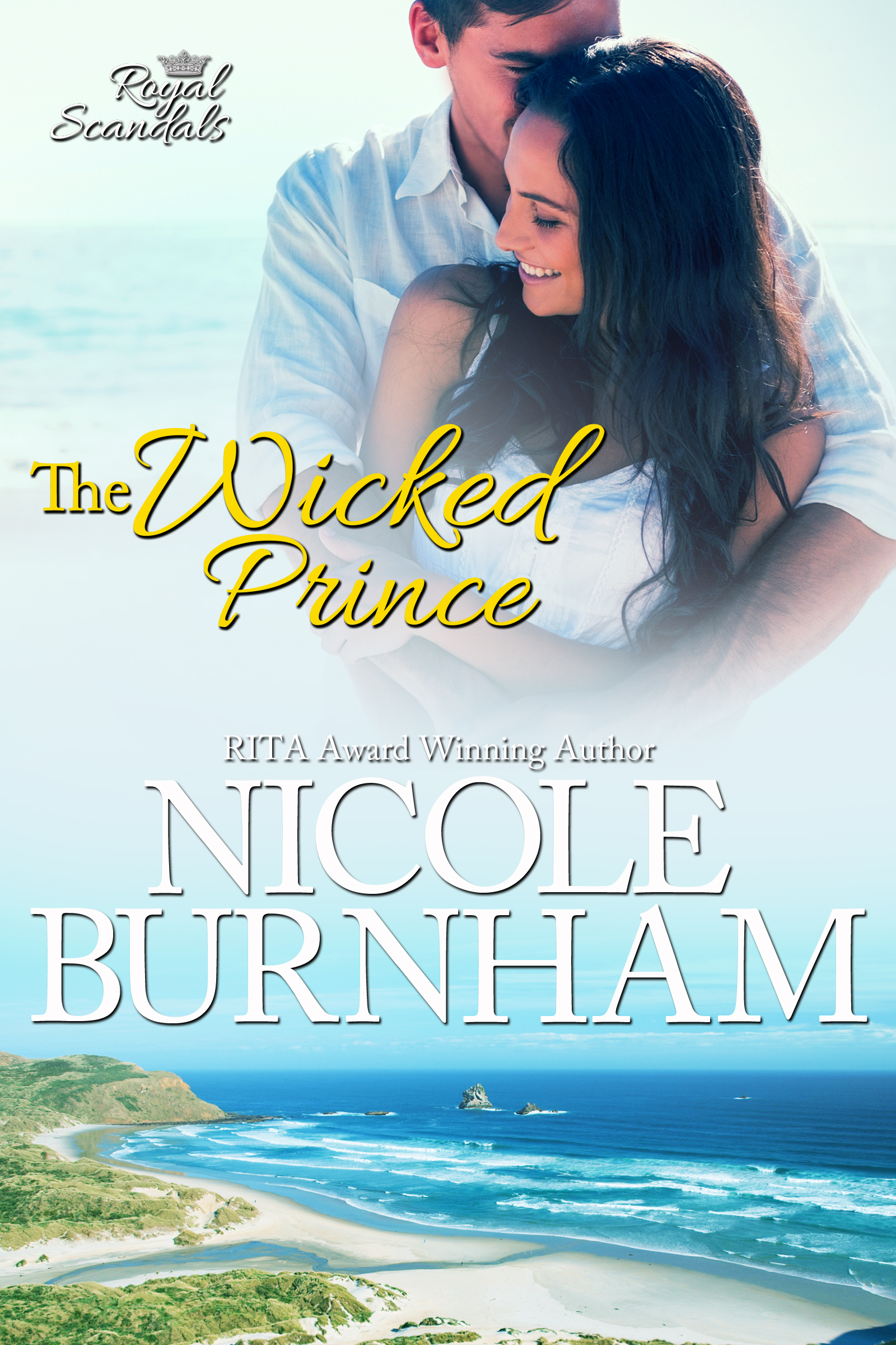 The Wicked Prince (Royal Scandals, #5) by Nicole Burnham | Goodreads