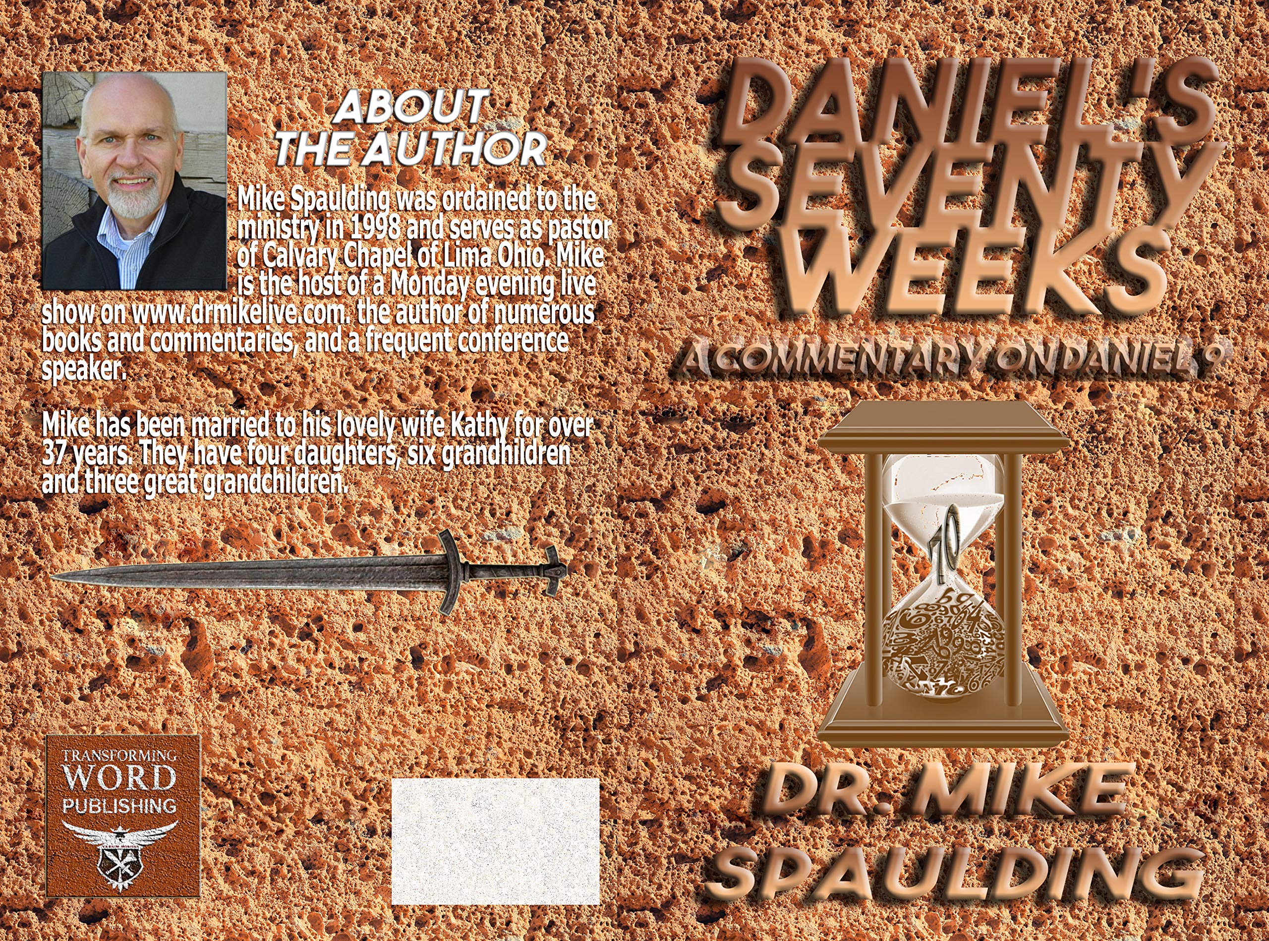 Daniel's Seventy Weeks - A Commentary On Daniel 9 by Mike Spaulding ...