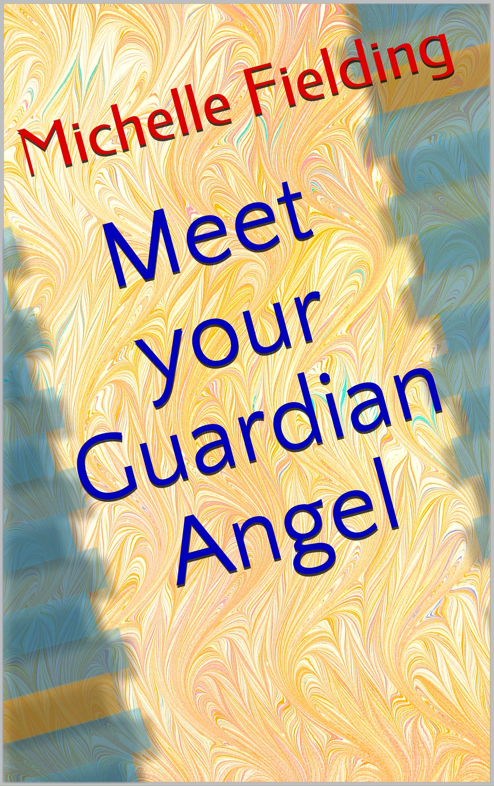 Meet your Guardian Angel: Michelle Fielding by Michelle Fielding ...
