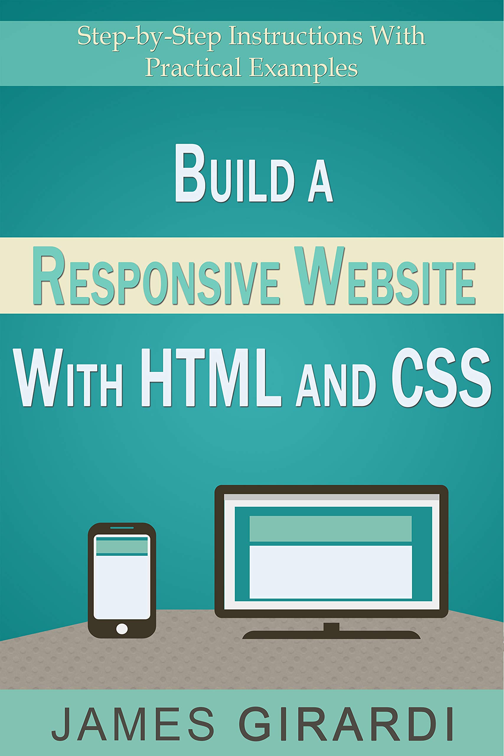 Build A Responsive Website With HTML And CSS Step by Step Instructions