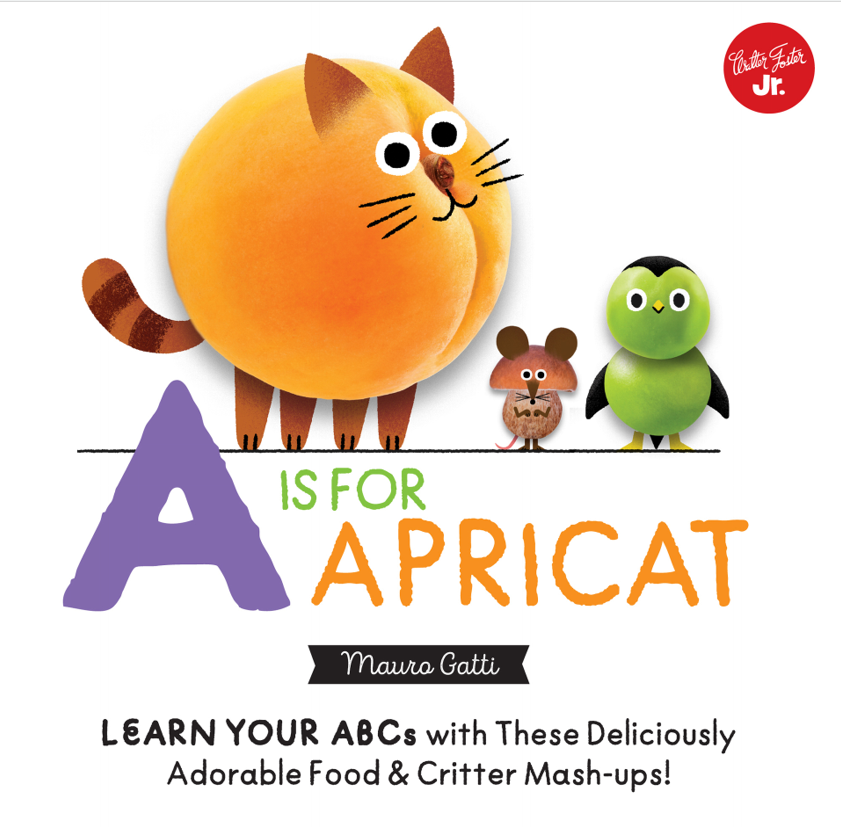 A is for Apricat: Learn Your ABCs with These Deliciously Adorable Food ...