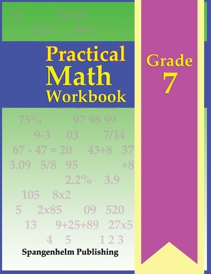 Practical Math Workbook, Grade 7 by Spangenhelm Publishing | Goodreads