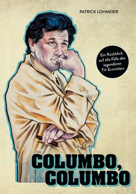 Columbo, Columbo by Patrick Lohmeier | Goodreads
