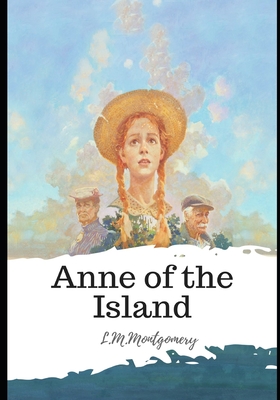 Anne of the Island by L.M. Montgomery | Goodreads