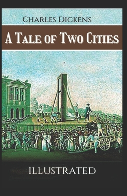 A Tale of Two Cities Illustrated by Charles Dickens | Goodreads