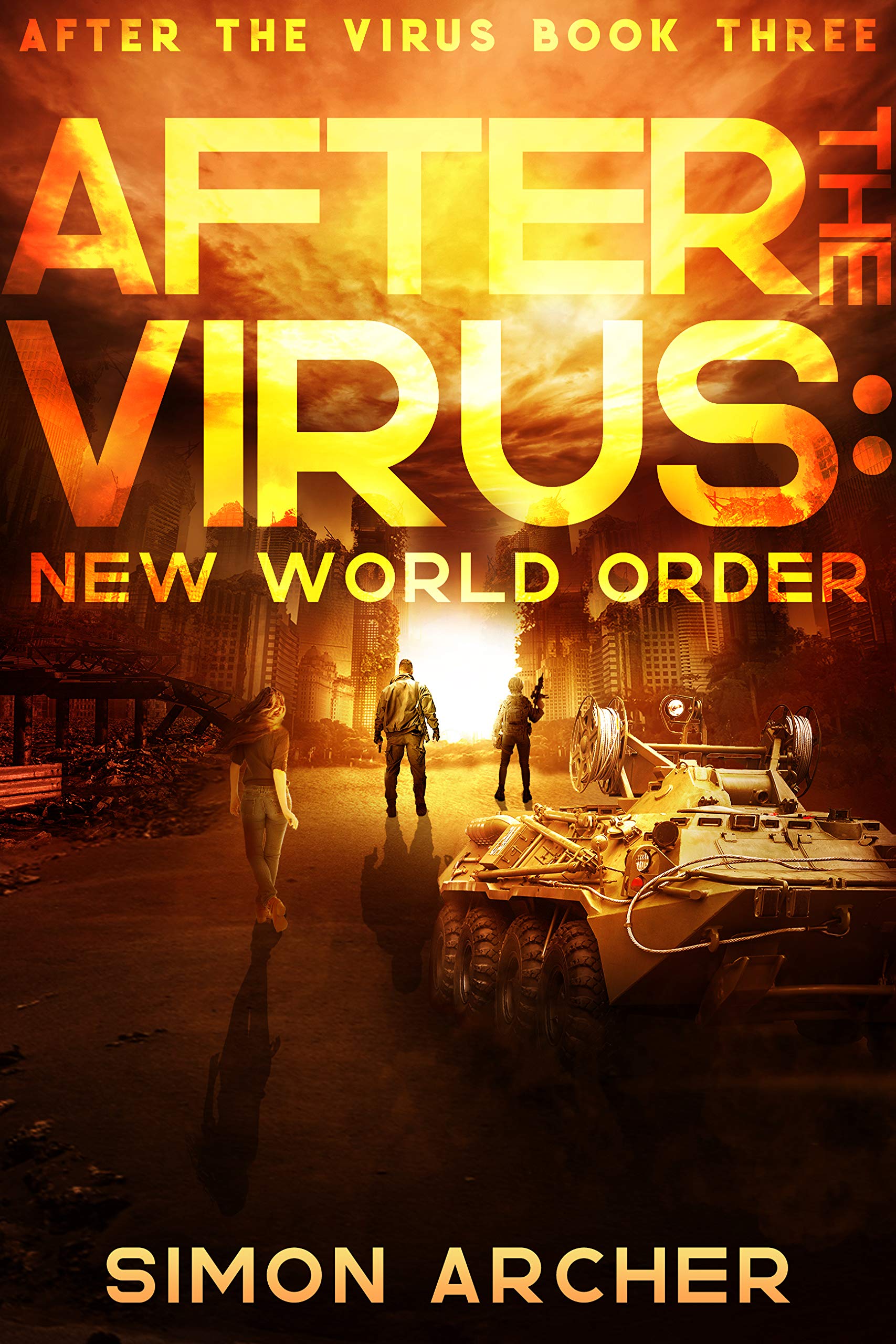 New World Order (After the Virus, #3) by Simon Archer | Goodreads