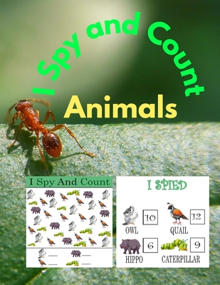 I Spy and Count Animals: A Superfun Search and Find Game for Kids: Cute ...