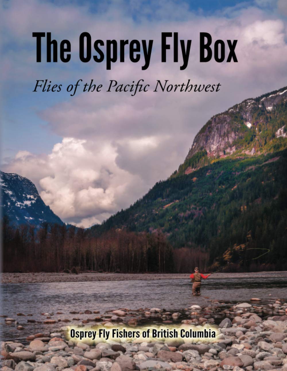 The Osprey Fly Box: Flies of the Pacific Northwest by Osprey Fly ...